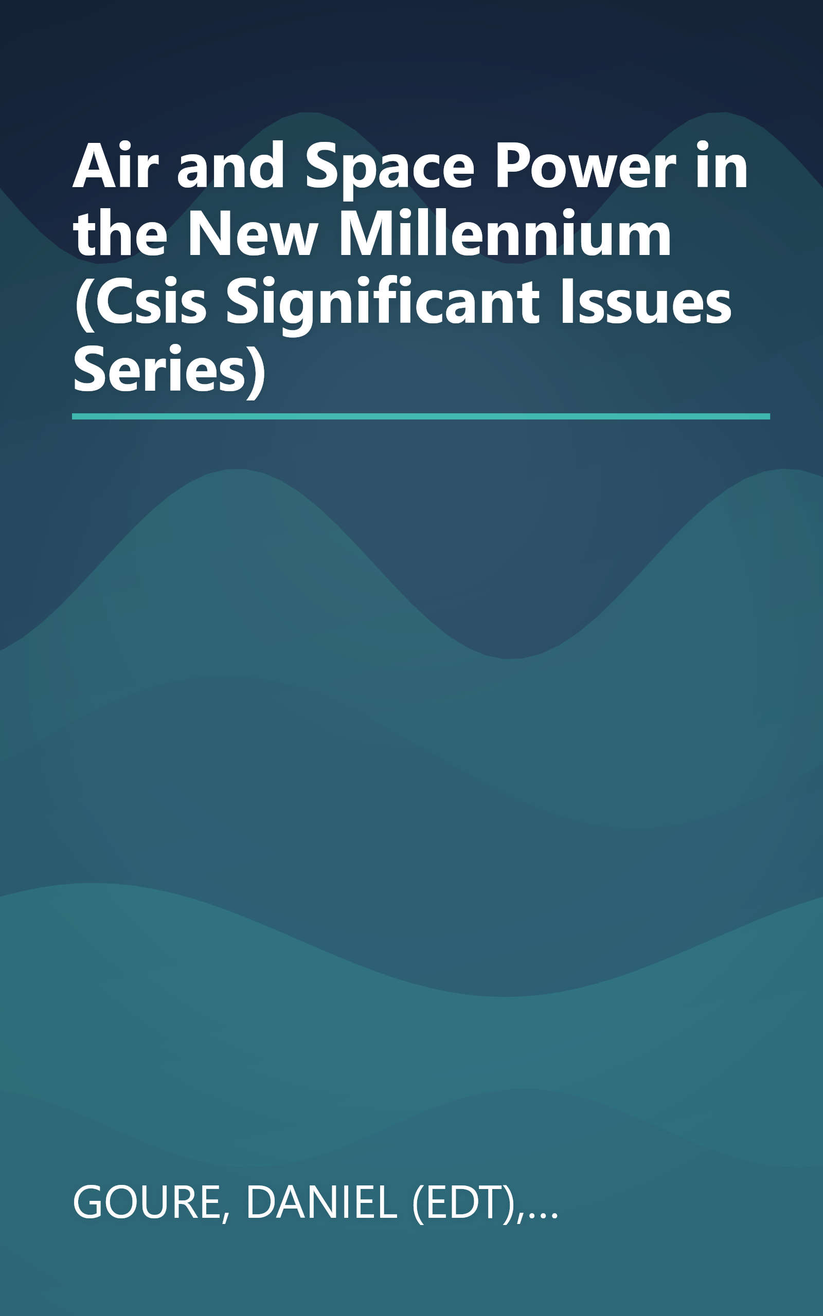 Air and Space Power in the New Millennium (Csis Significant Issues Series) book cover