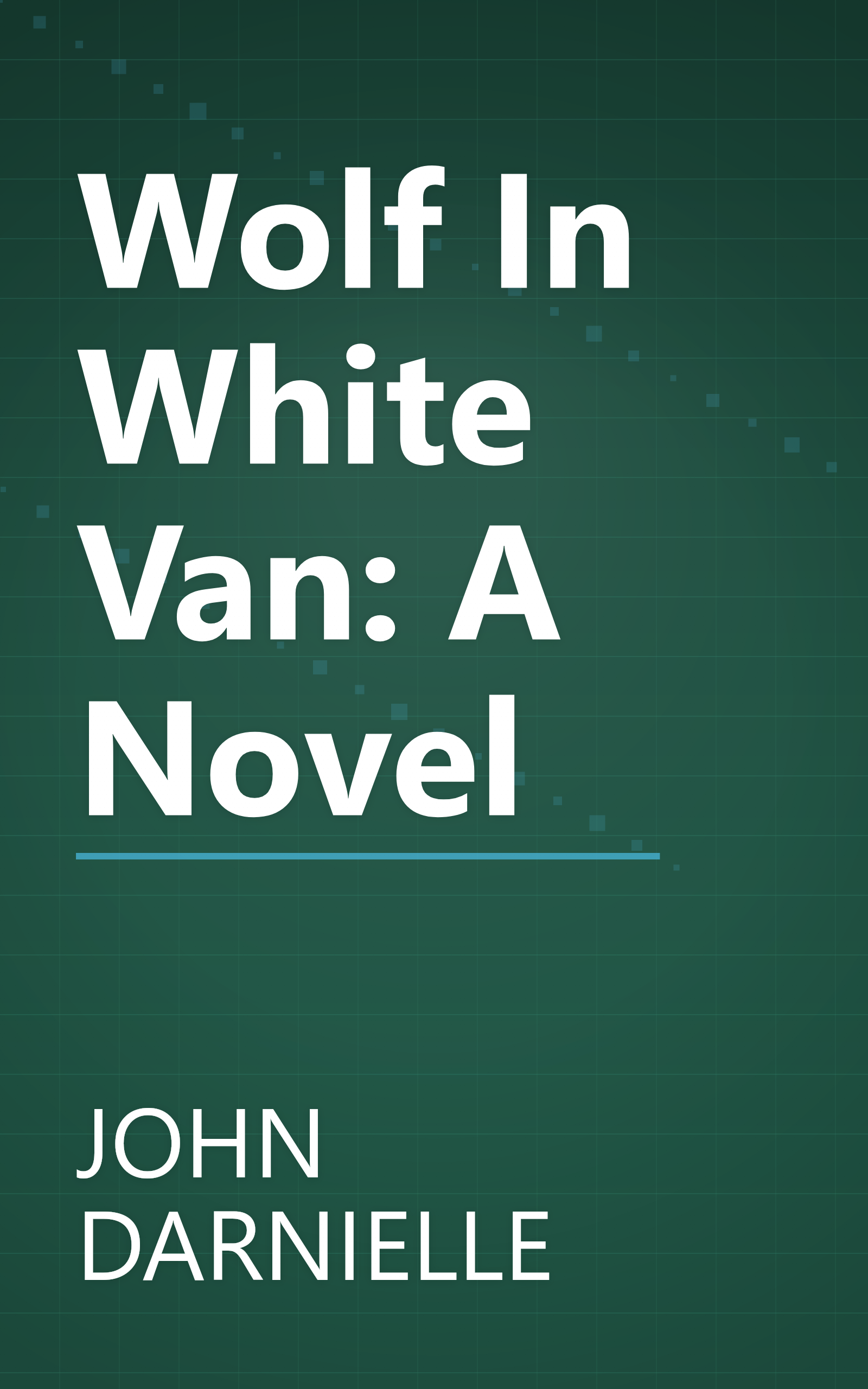 Wolf In White Van: A Novel book cover