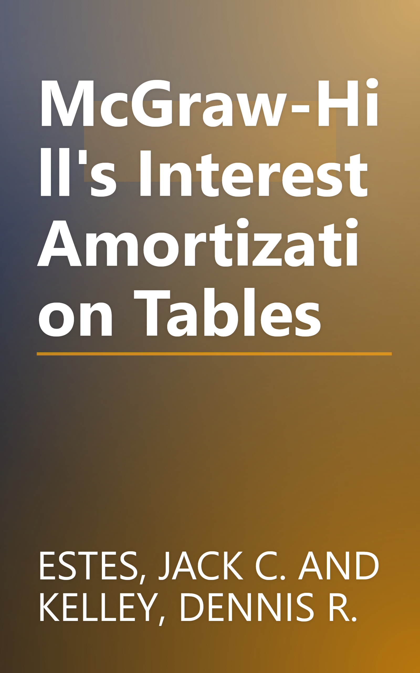 McGraw-Hill's Interest Amortization Tables book cover