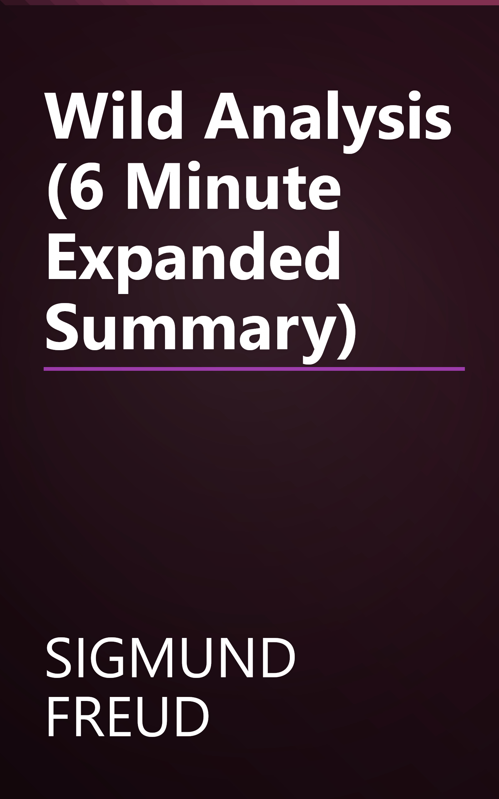 Wild Analysis (6 Minute   Expanded Summary) book cover