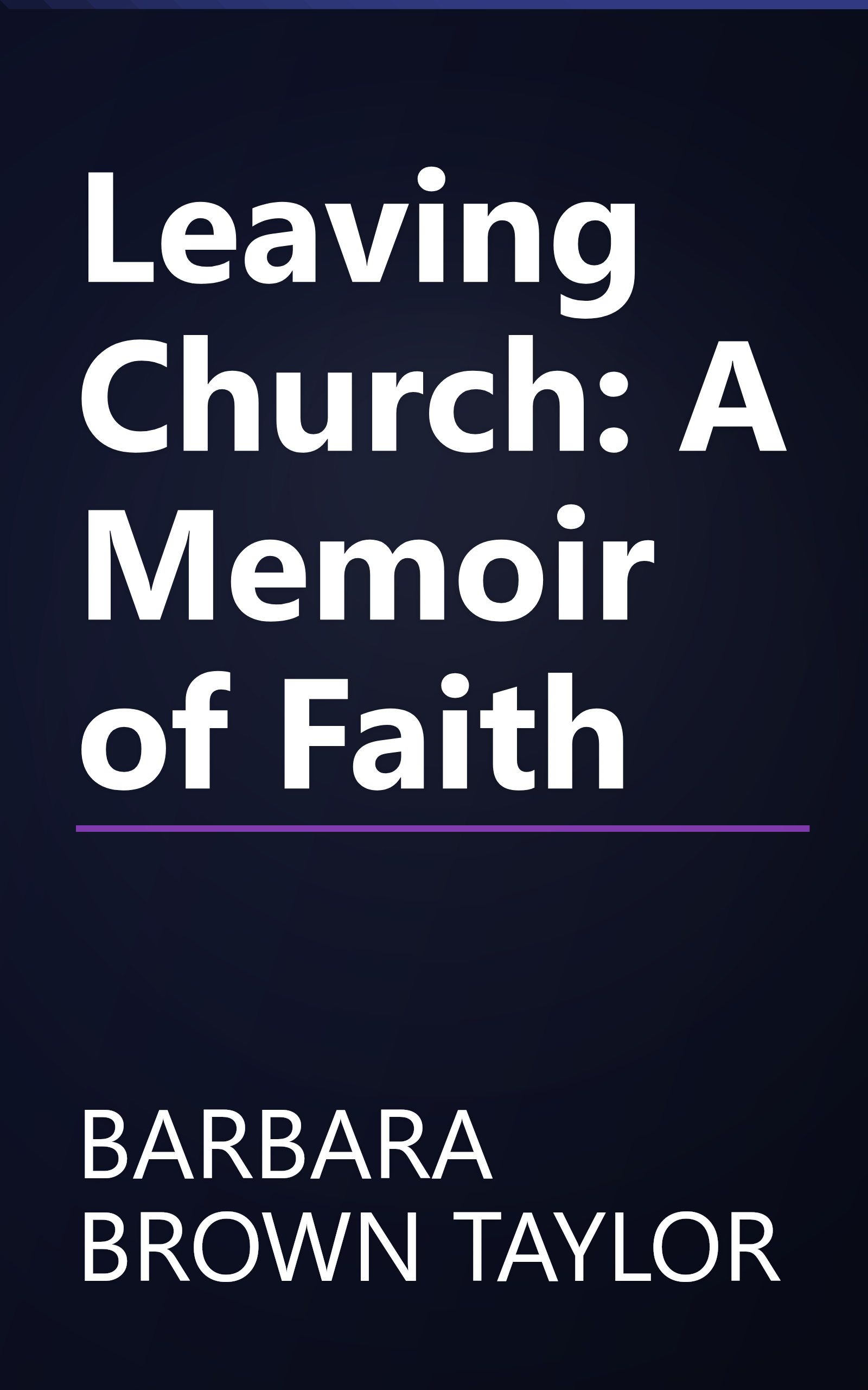 Leaving Church: A Memoir of Faith book cover