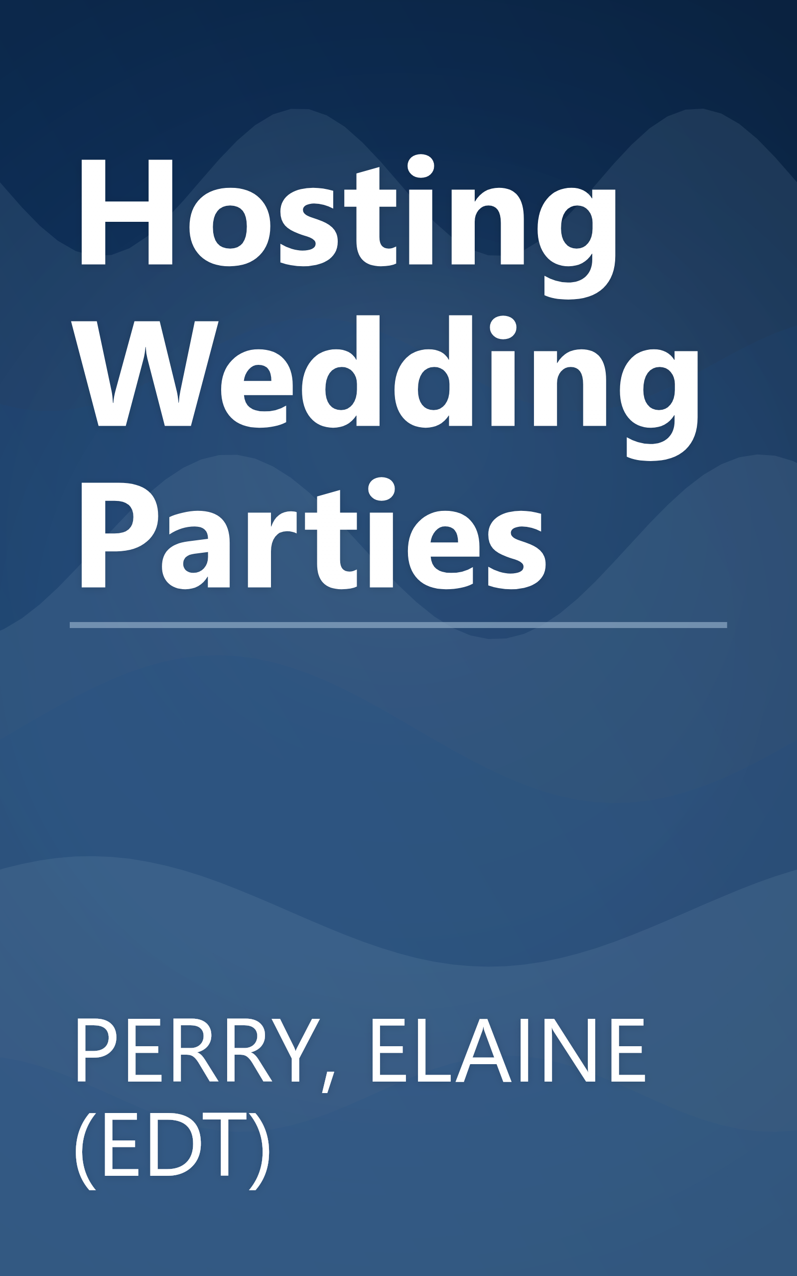 Hosting Wedding Parties book cover