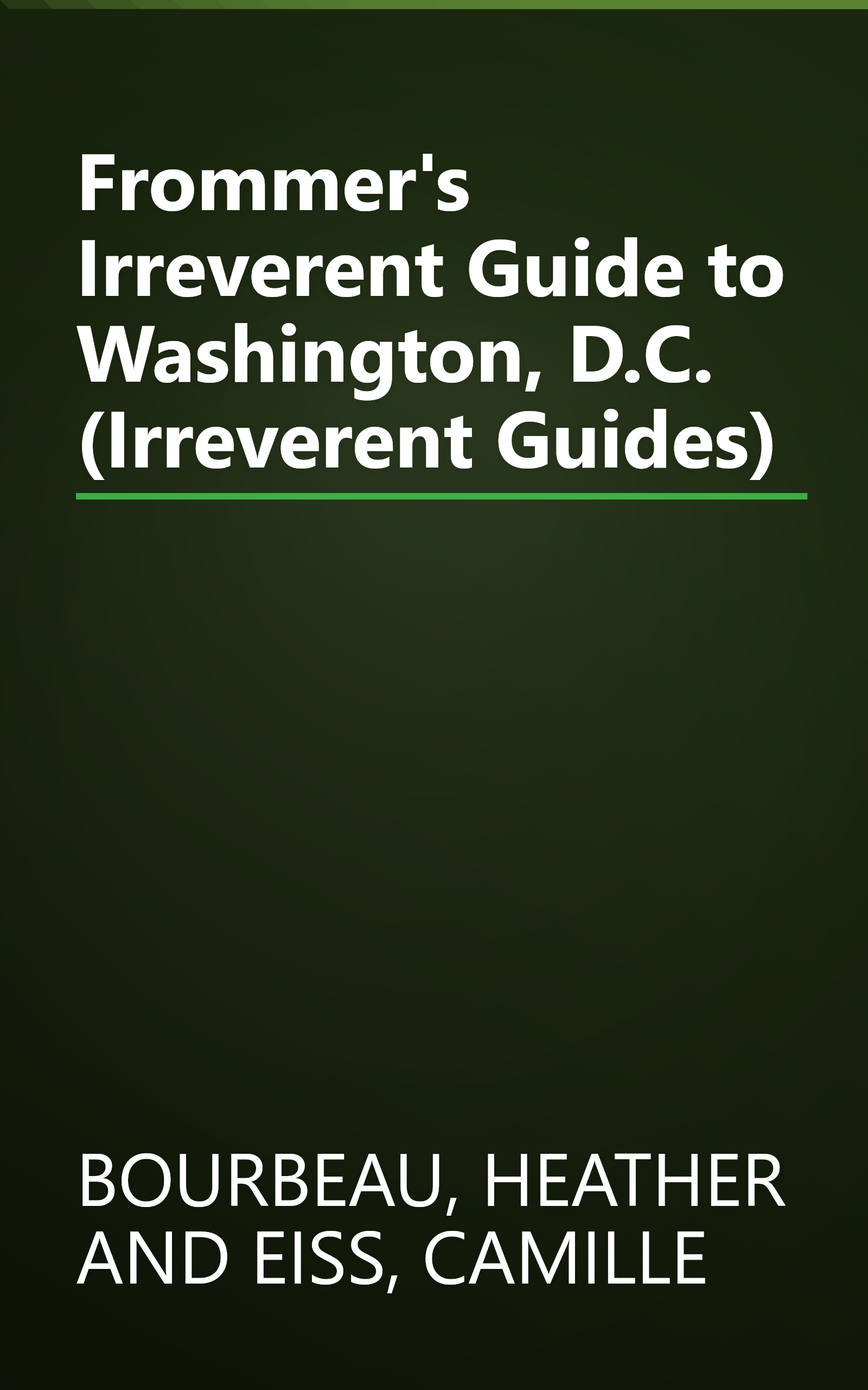 Frommer's Irreverent Guide to Washington, D.C. (Irreverent Guides) book cover