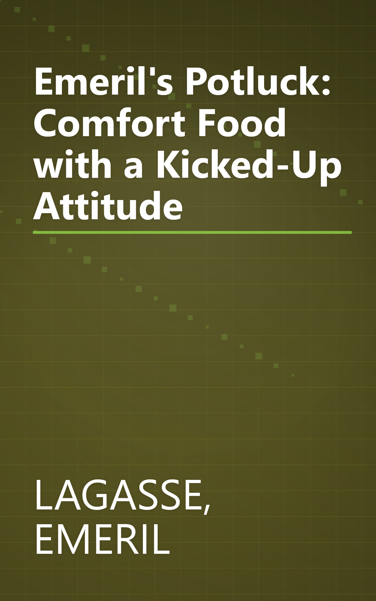 Emeril's Potluck: Comfort Food with a Kicked-Up Attitude book cover