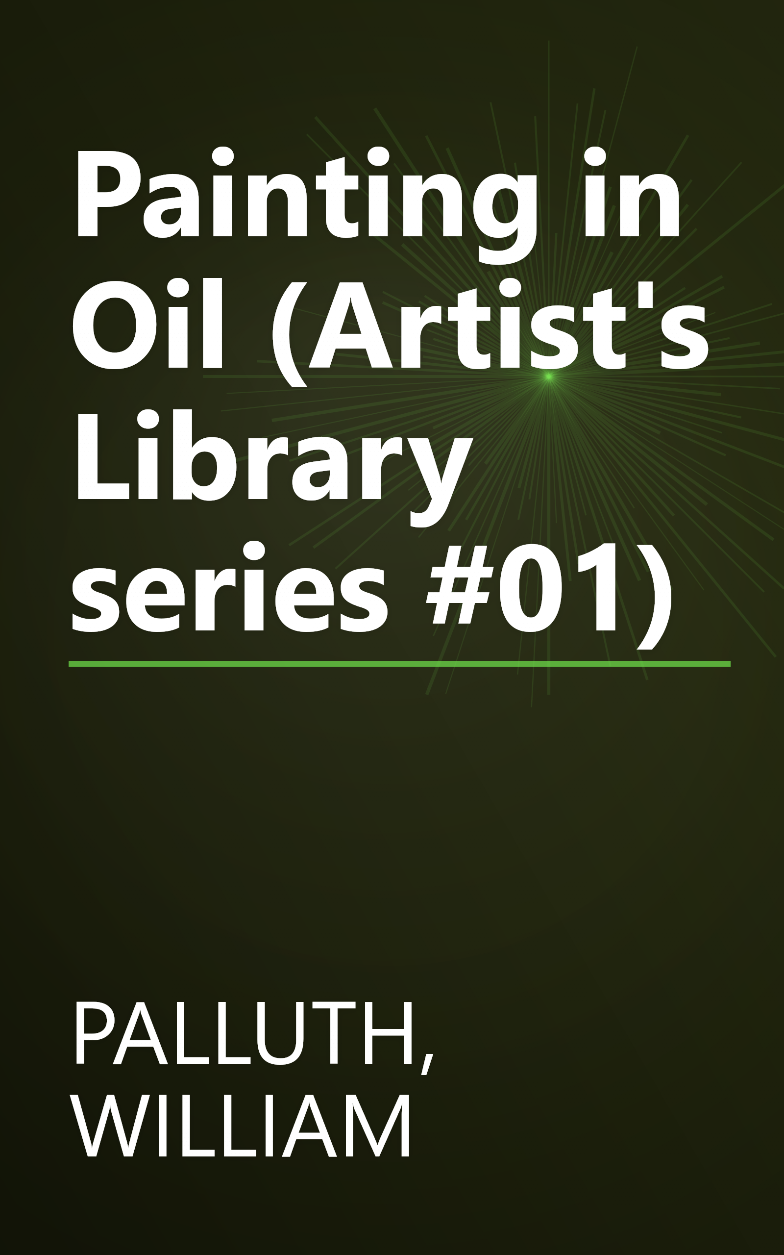 Painting in Oil (Artist's Library series #01) book cover