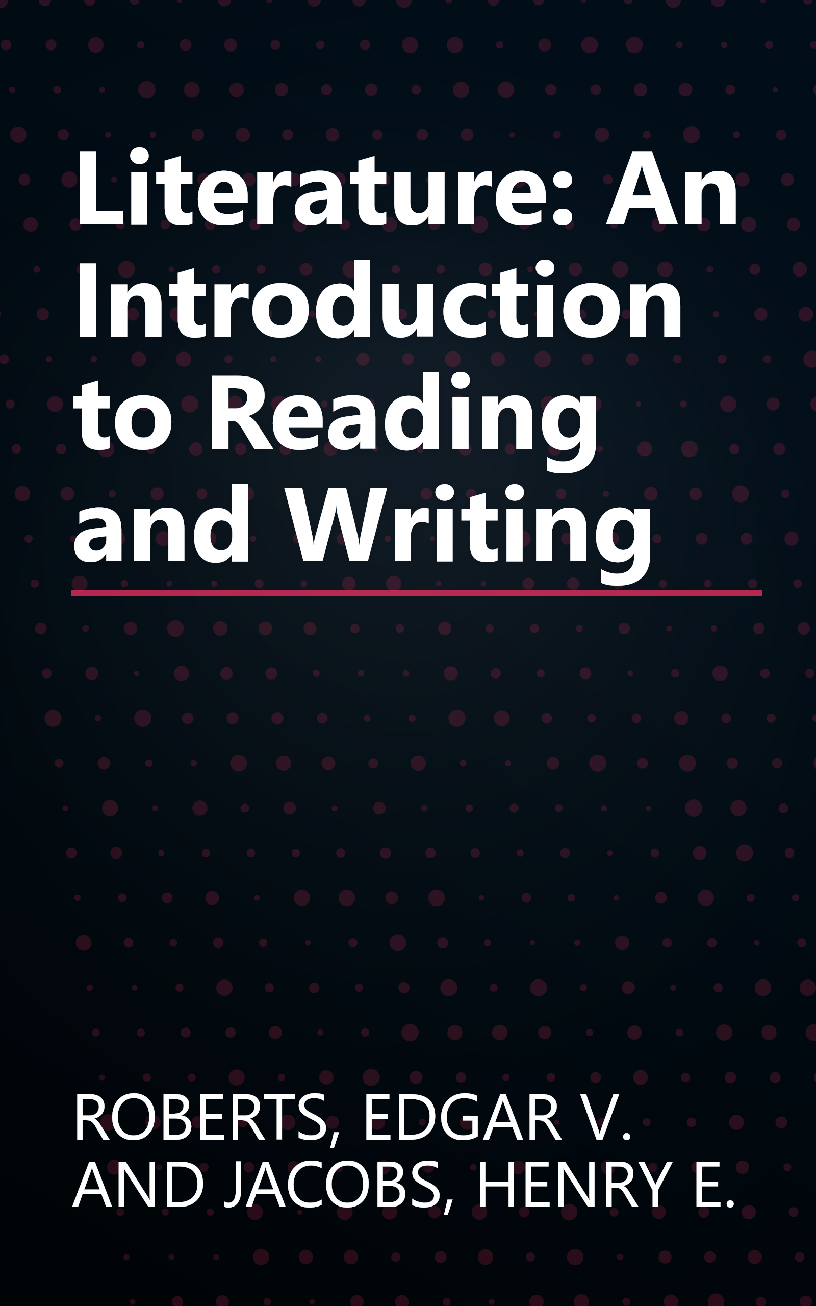 Literature: An Introduction to Reading and Writing book cover