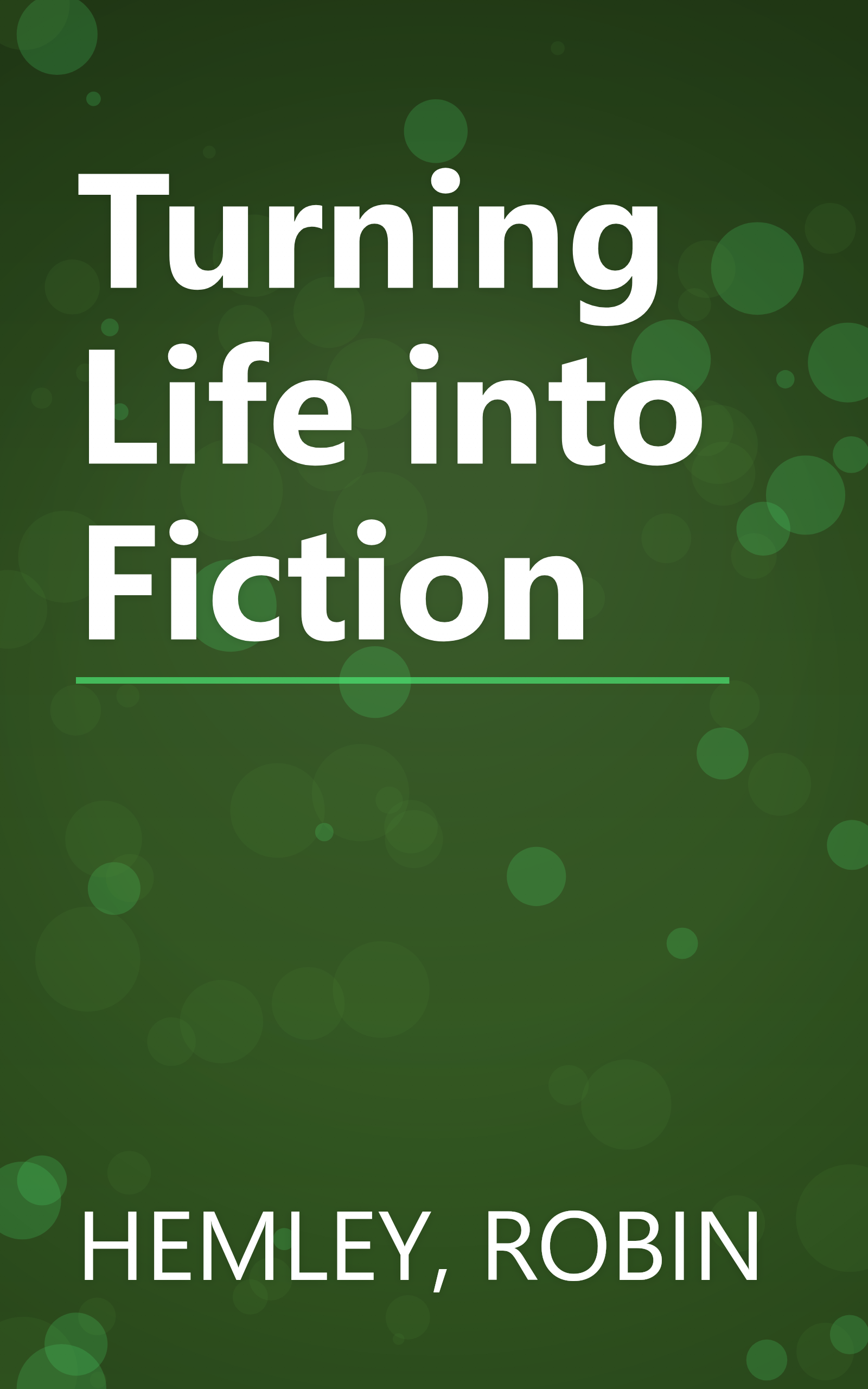 Turning Life into Fiction book cover