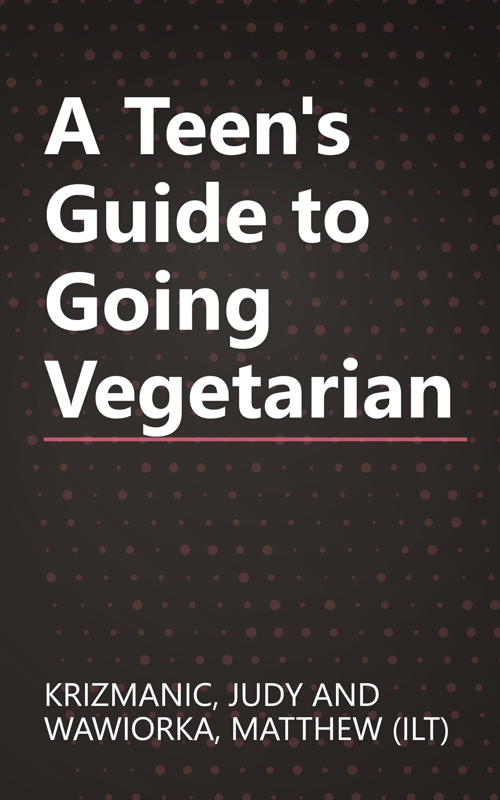 A Teen's Guide to Going Vegetarian book cover