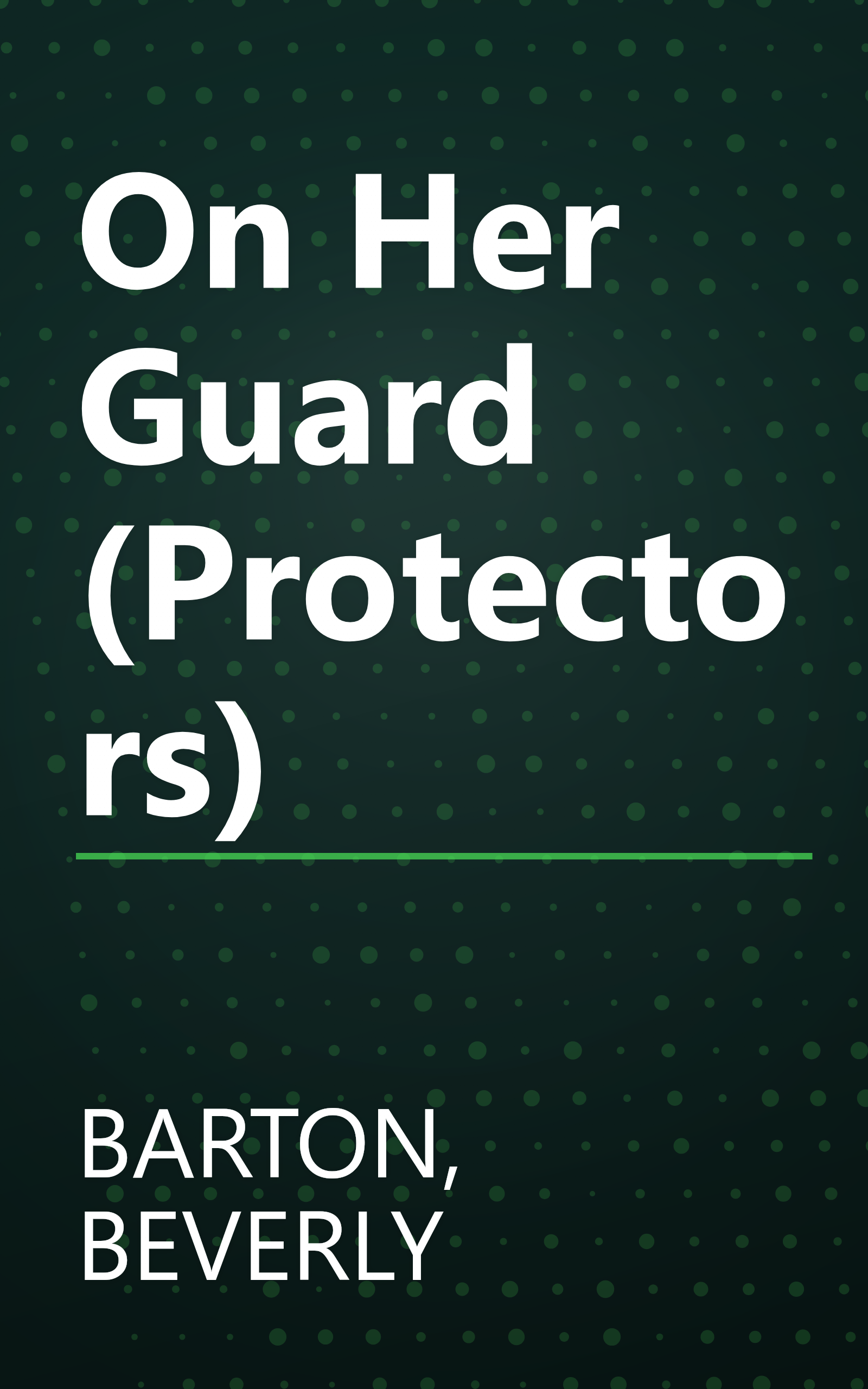 On Her Guard (Protectors) book cover