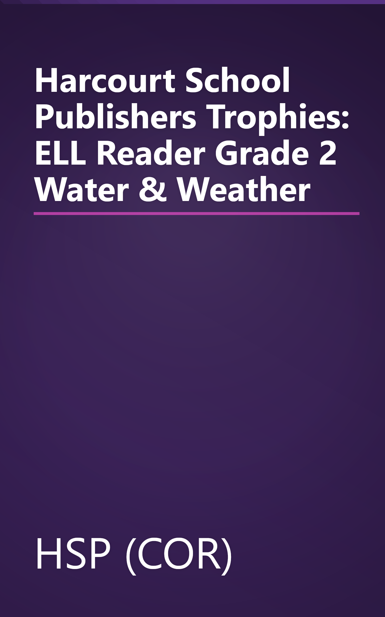 Harcourt School Publishers Trophies: ELL Reader Grade 2 Water & Weather book cover