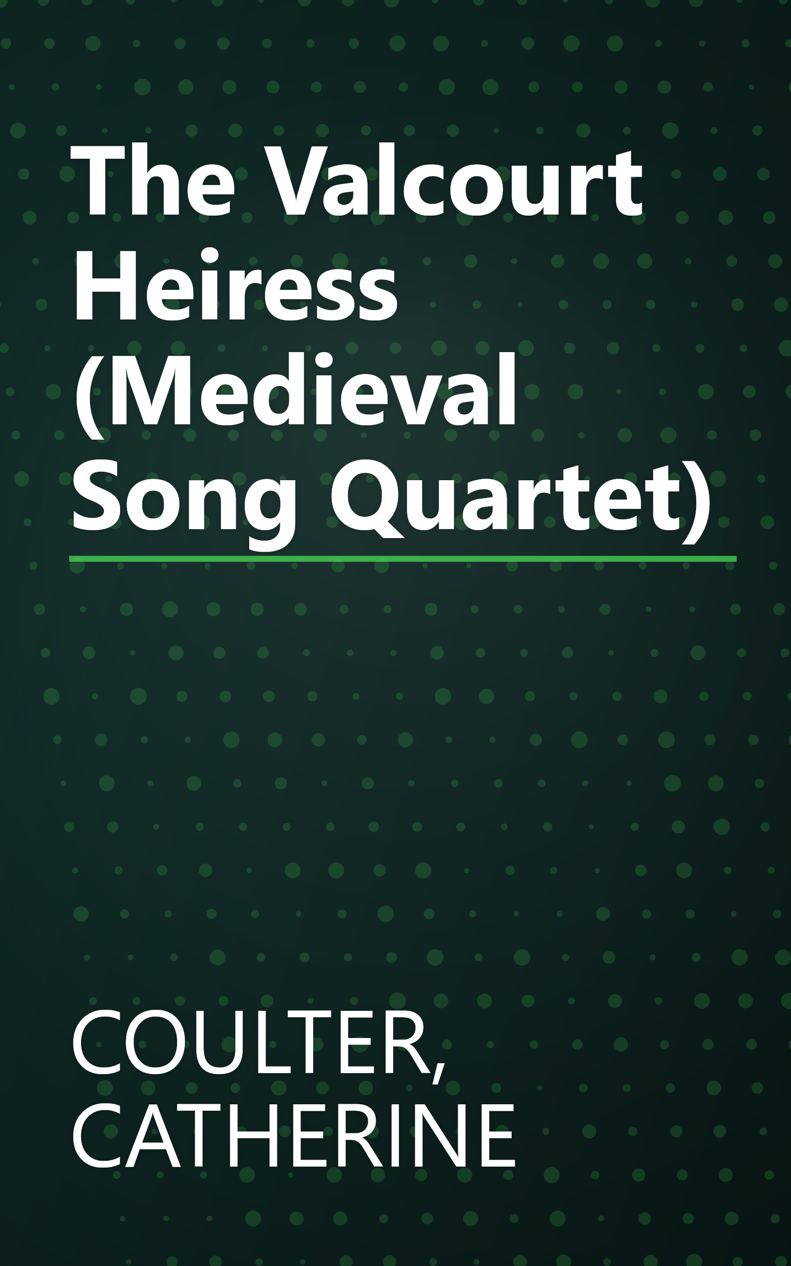 The Valcourt Heiress (Medieval Song Quartet) book cover