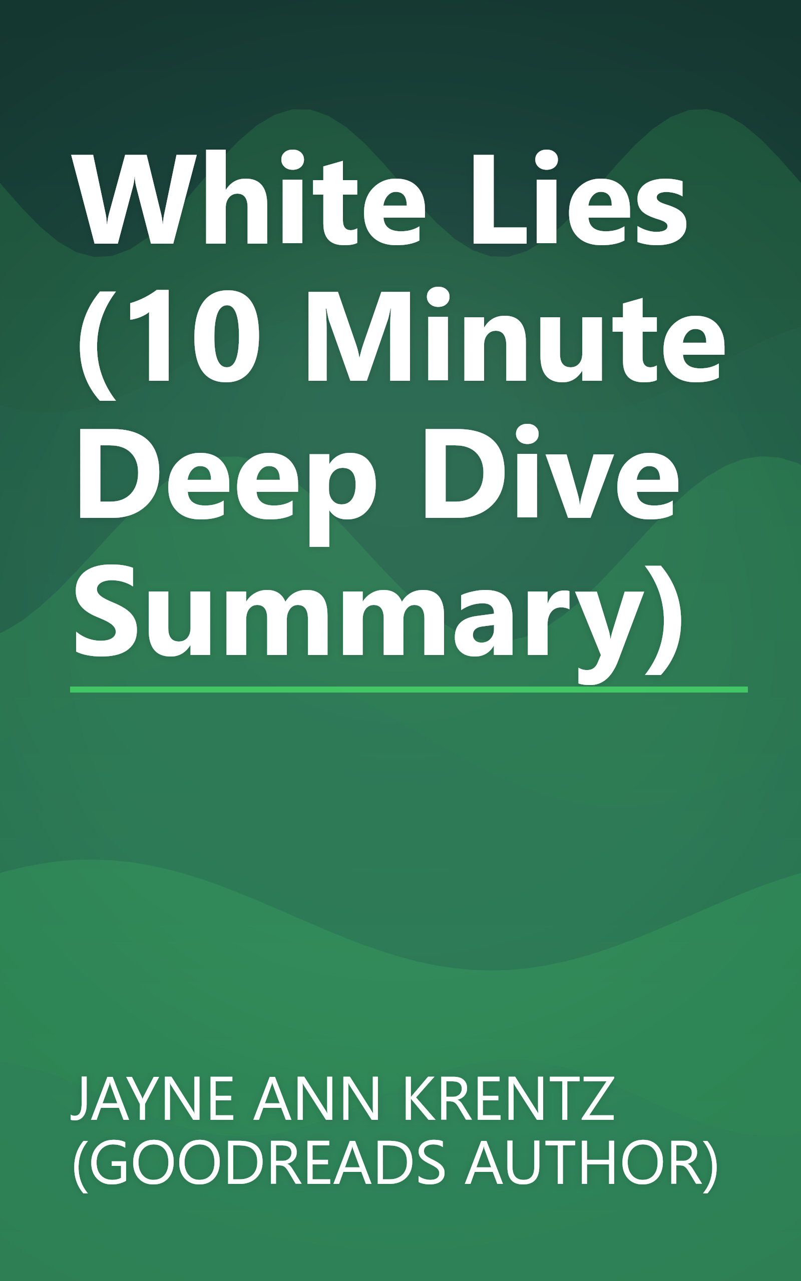 White Lies (10 Minute   Deep Dive Summary) book cover