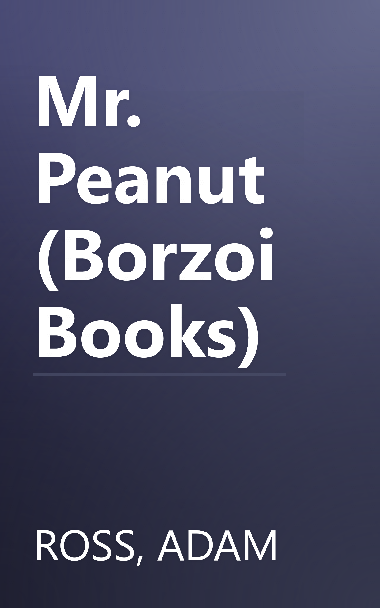 Mr. Peanut (Borzoi Books) book cover