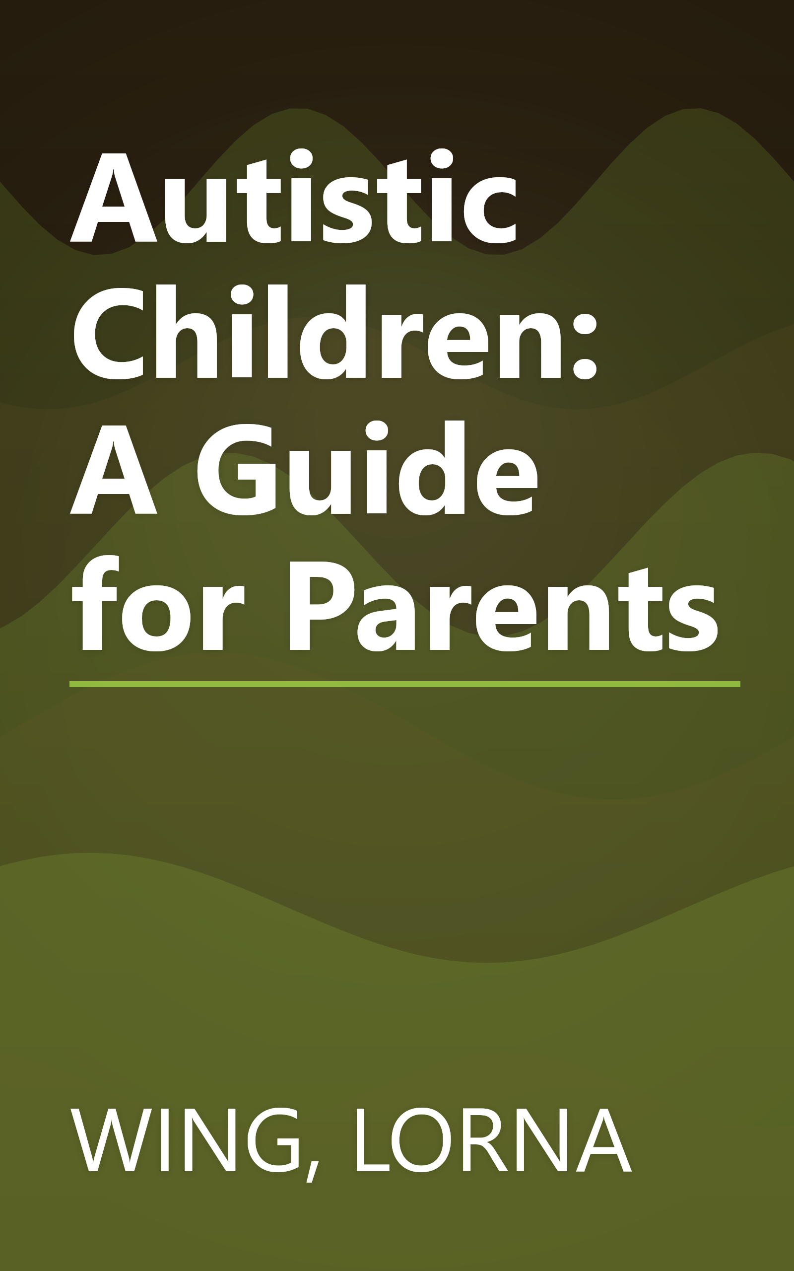 Autistic Children: A Guide for Parents book cover