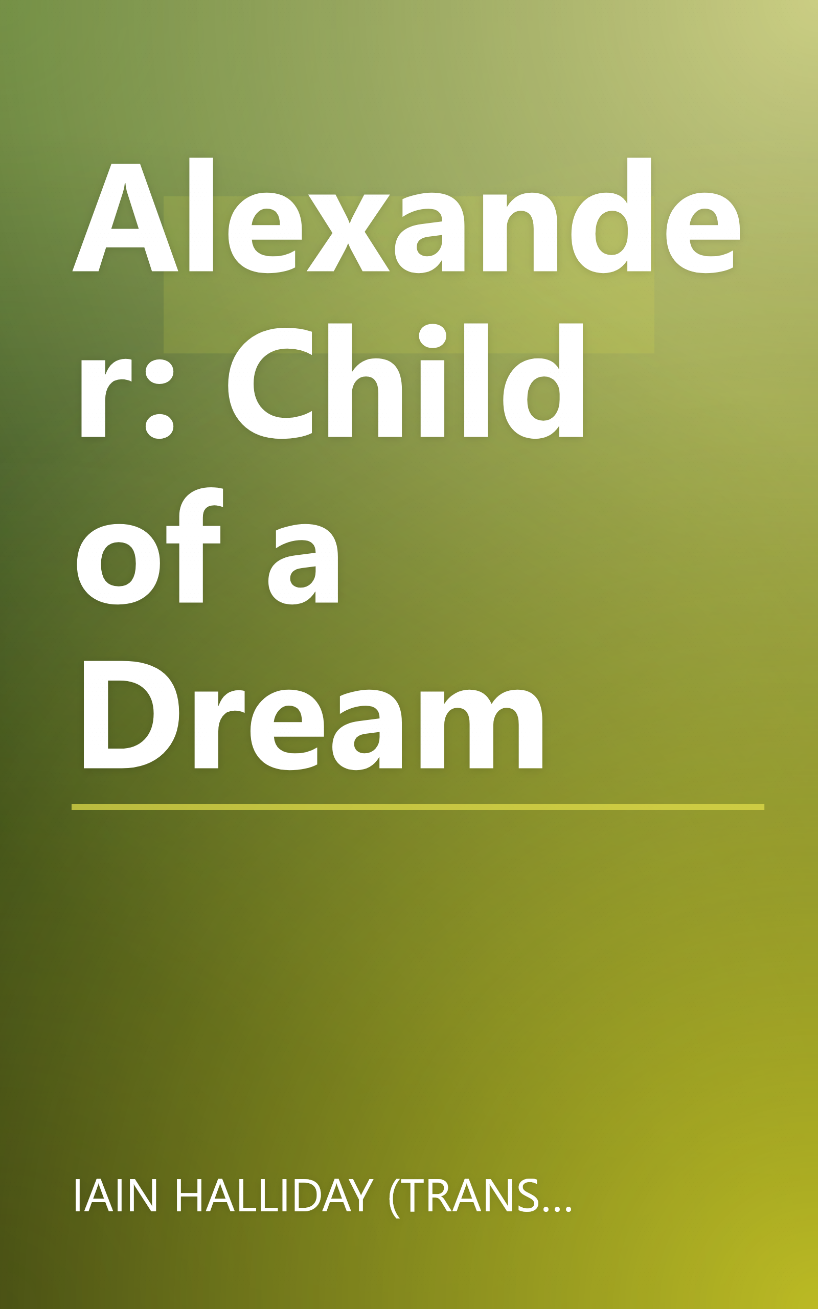 Alexander: Child of a Dream book cover