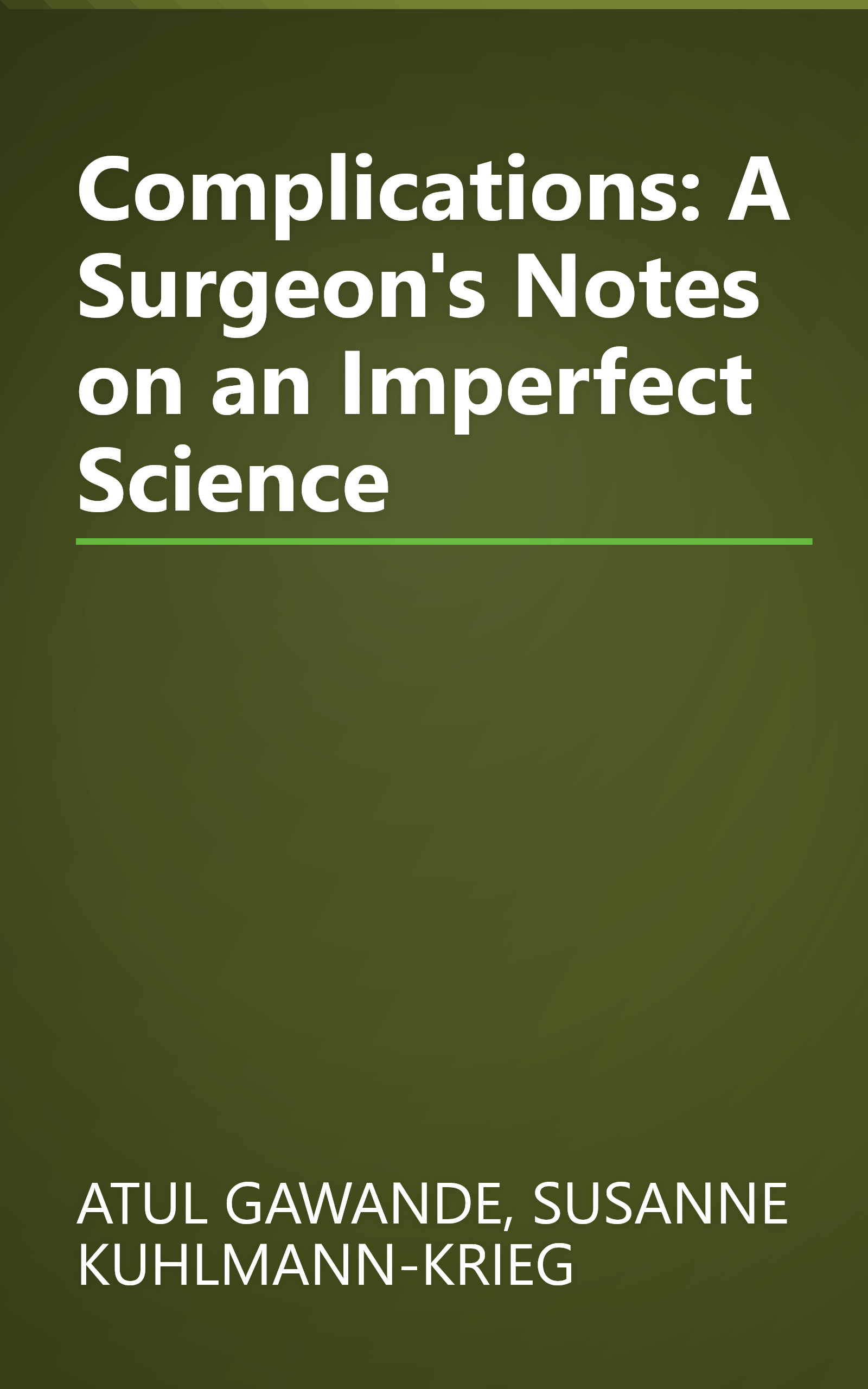 Complications: A Surgeon's Notes on an Imperfect Science book cover