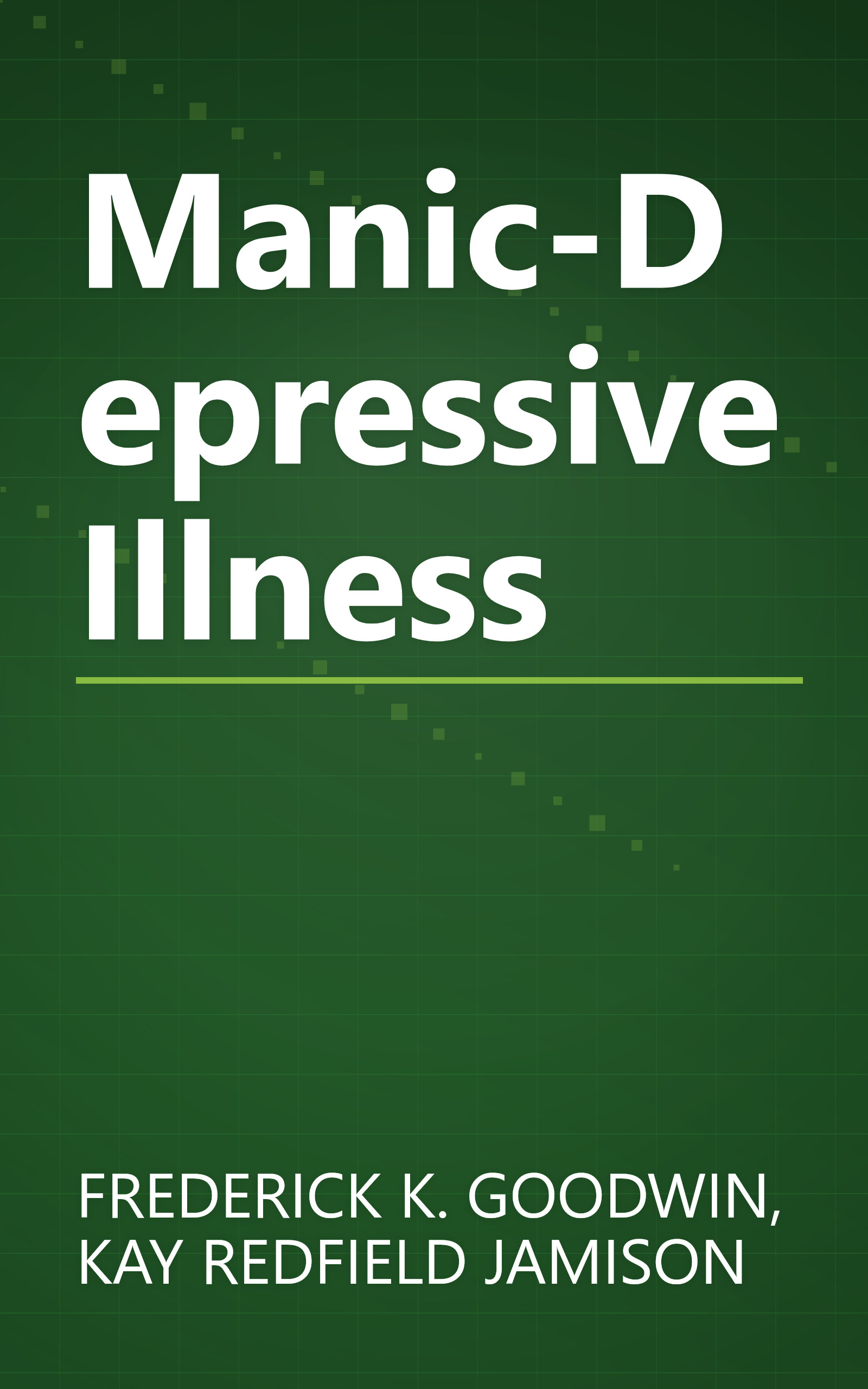 Manic-Depressive Illness book cover