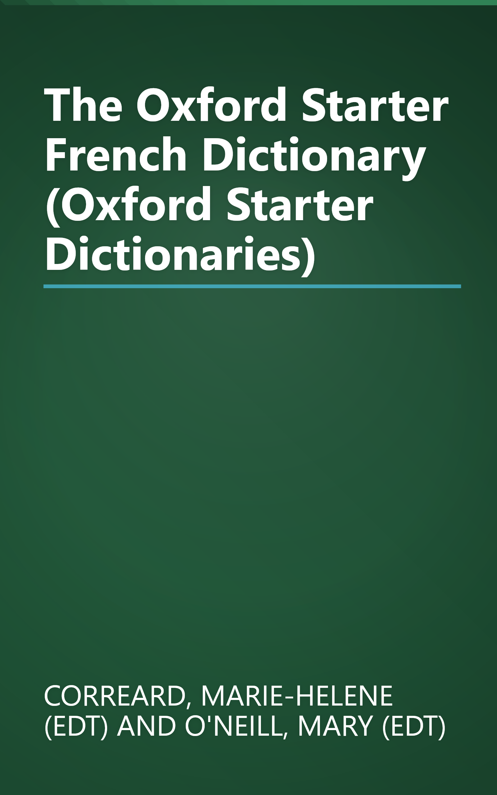 The Oxford Starter French Dictionary (Oxford Starter Dictionaries) book cover