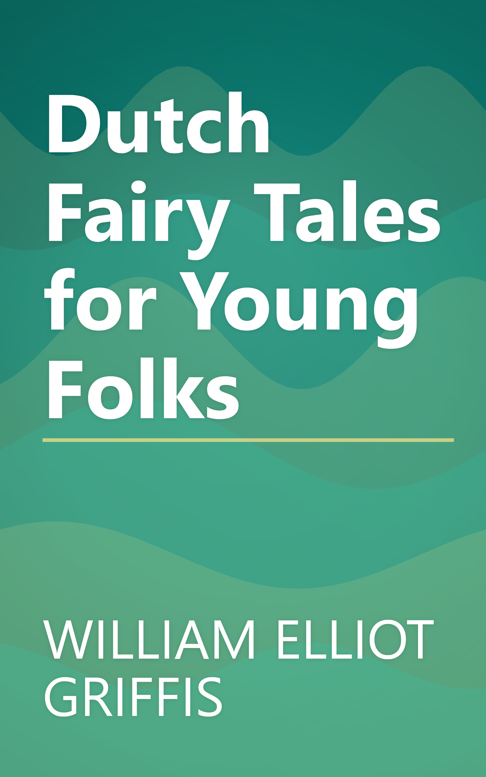 Dutch Fairy Tales for Young Folks book cover