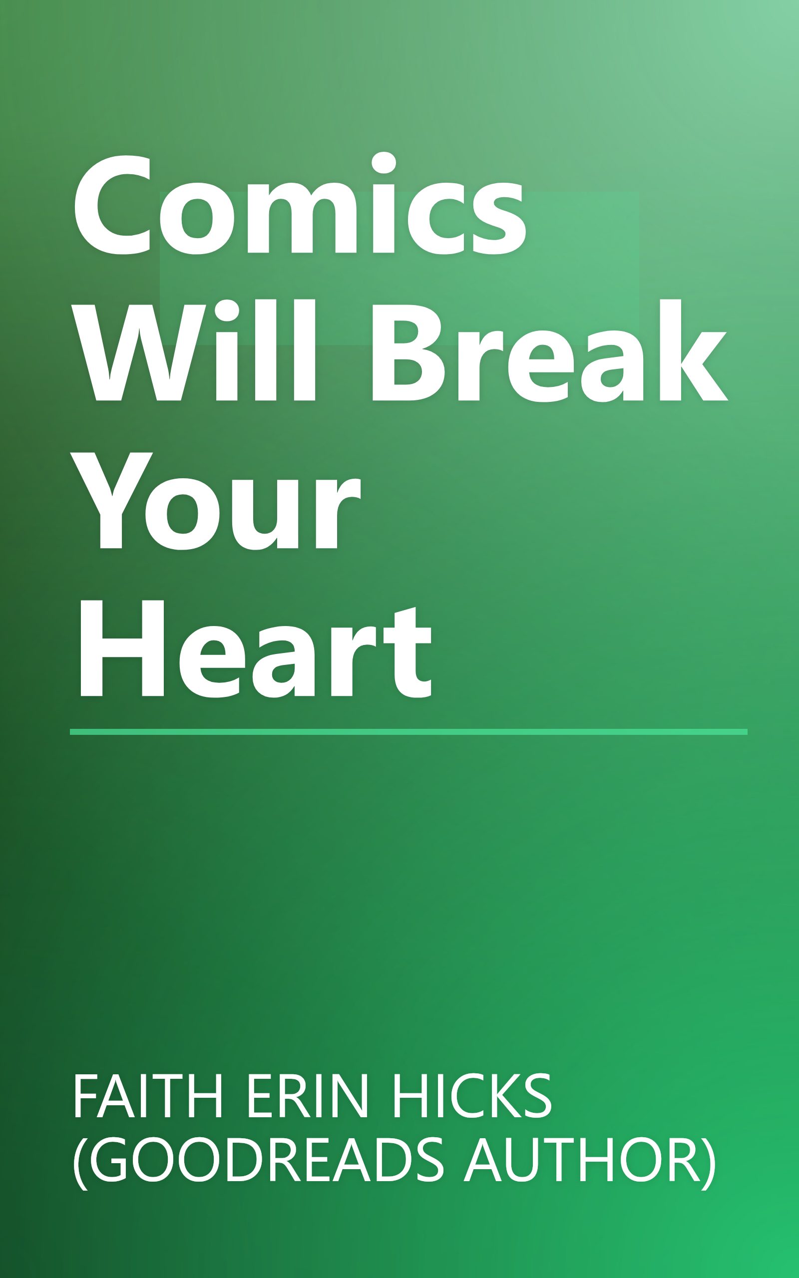Comics Will Break Your Heart book cover