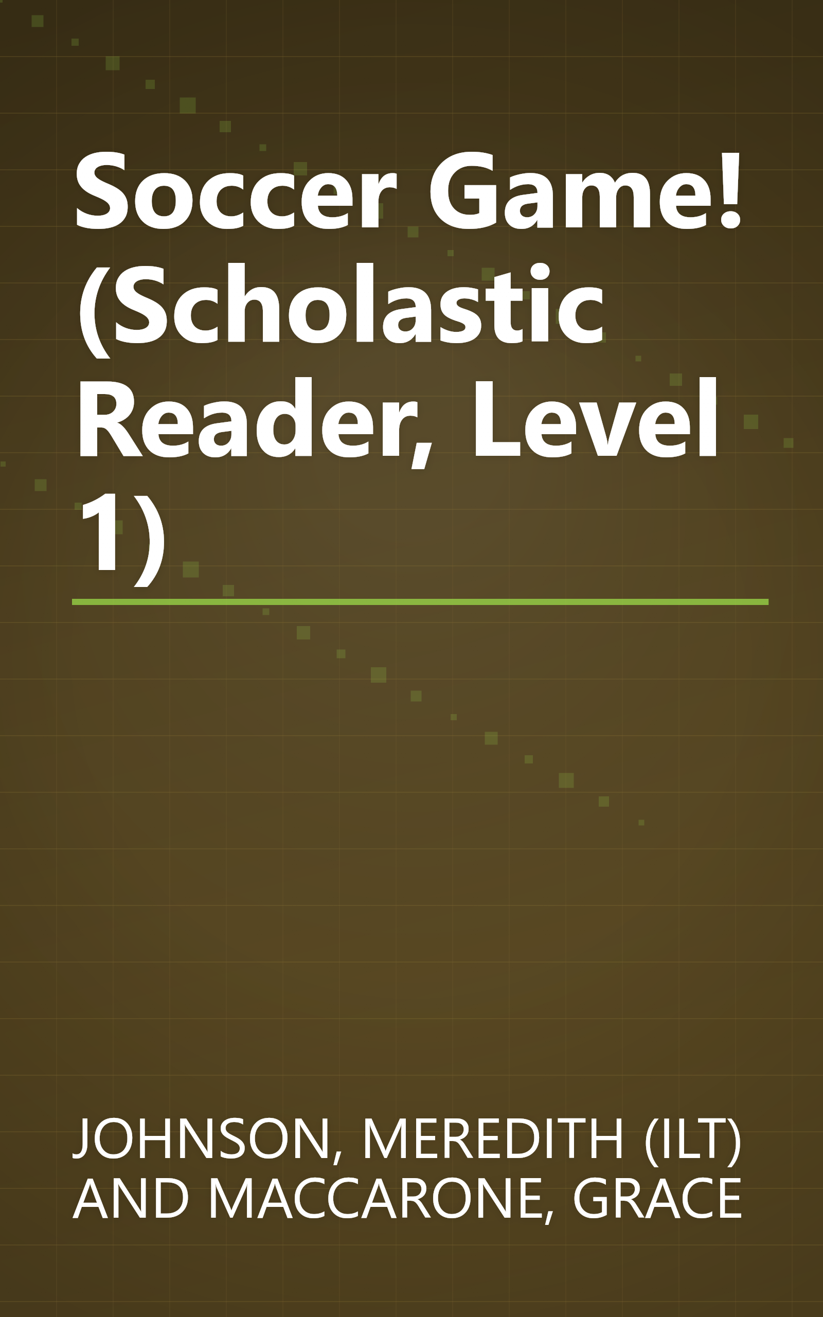 Soccer Game! (Scholastic Reader, Level 1) book cover