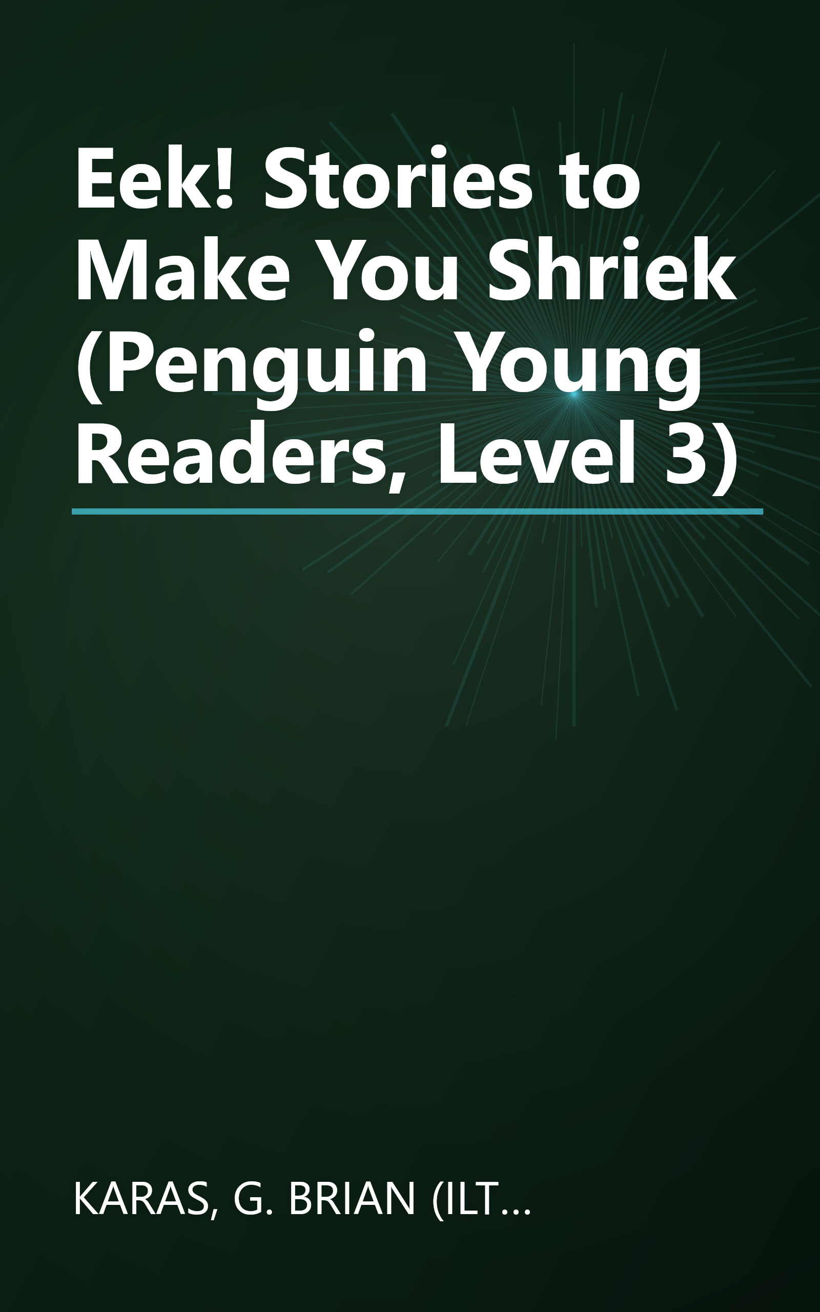 Eek! Stories to Make You Shriek (Penguin Young Readers, Level 3) book cover