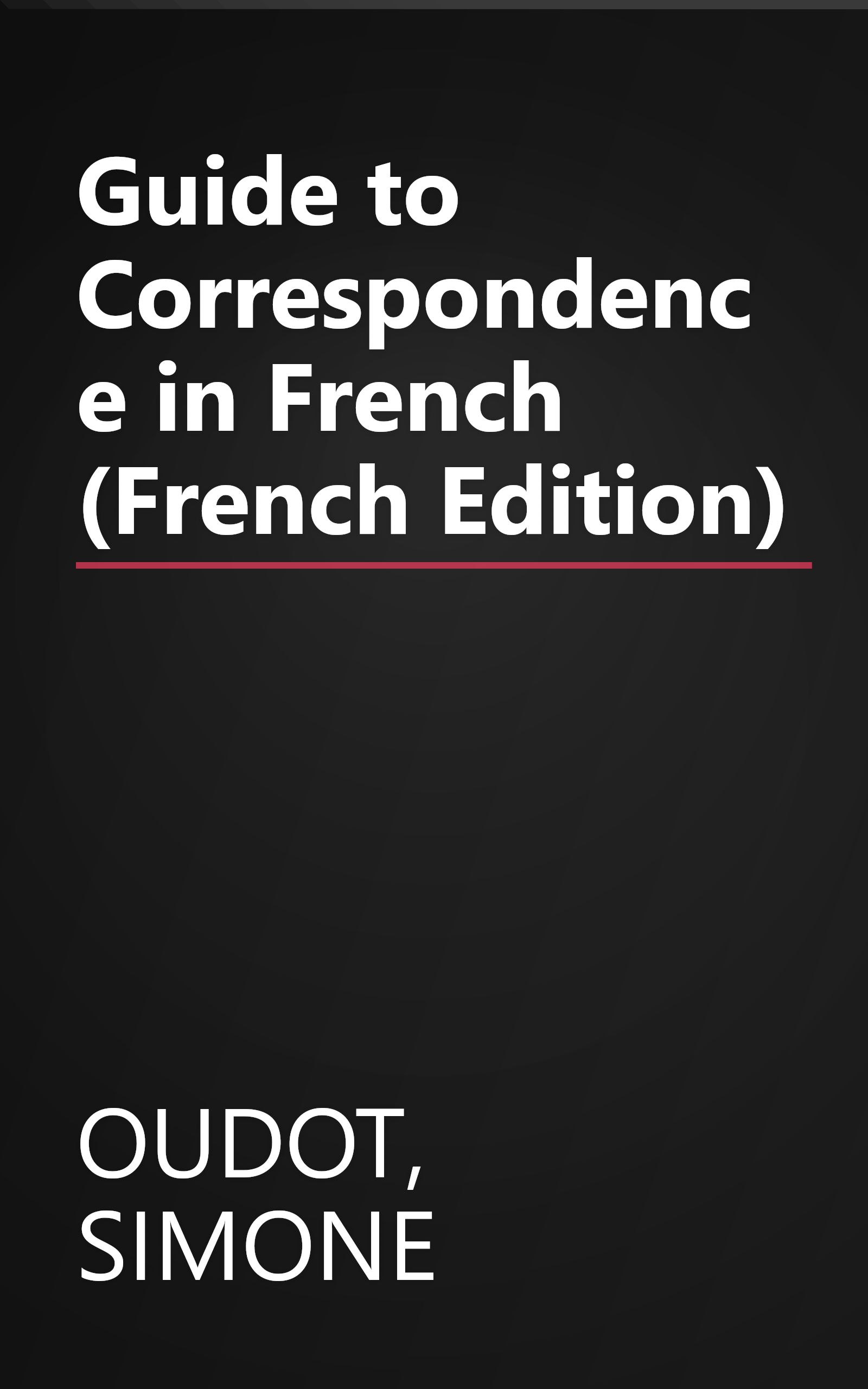 Guide to Correspondence in French (French Edition) book cover