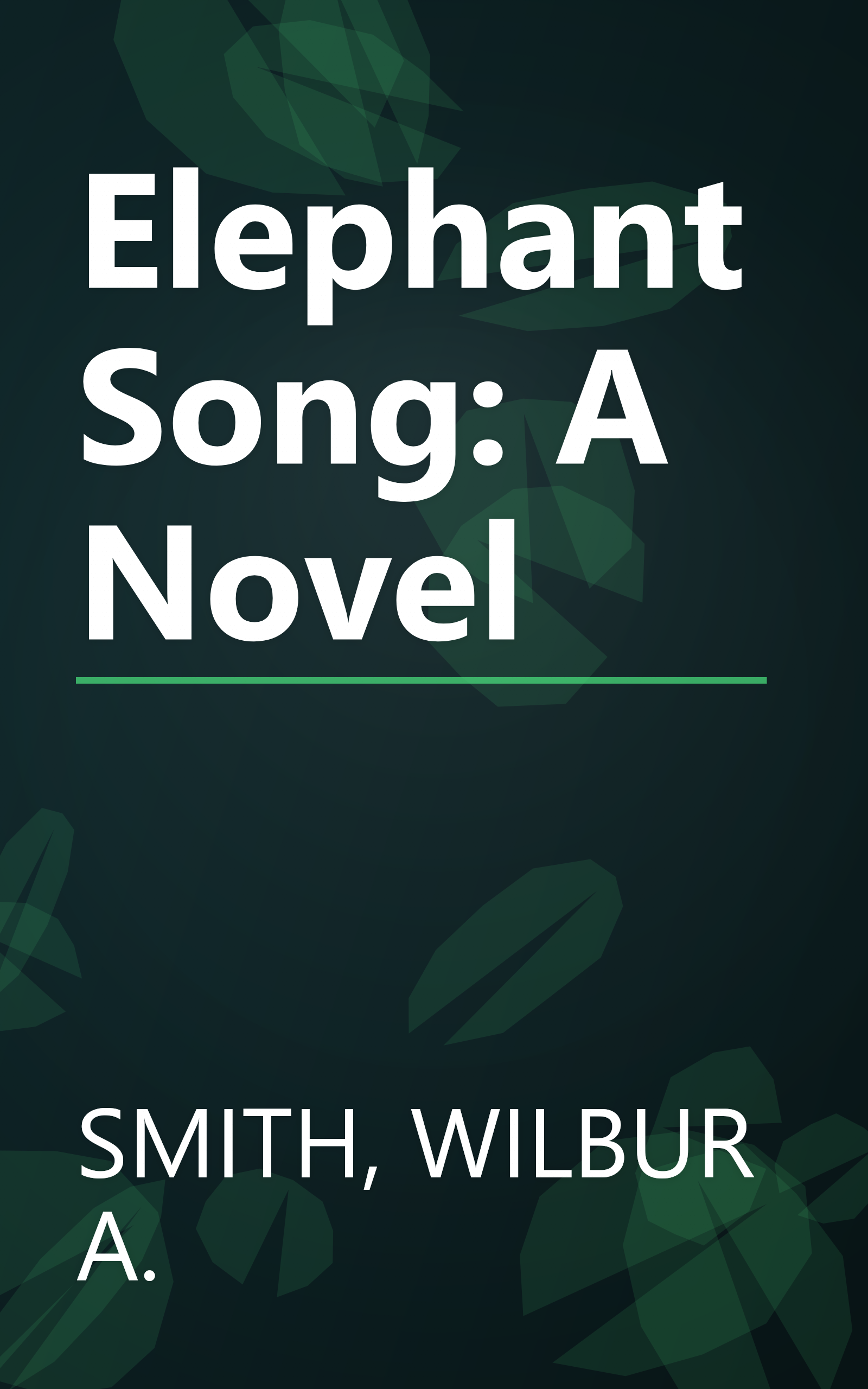 Elephant Song: A Novel book cover