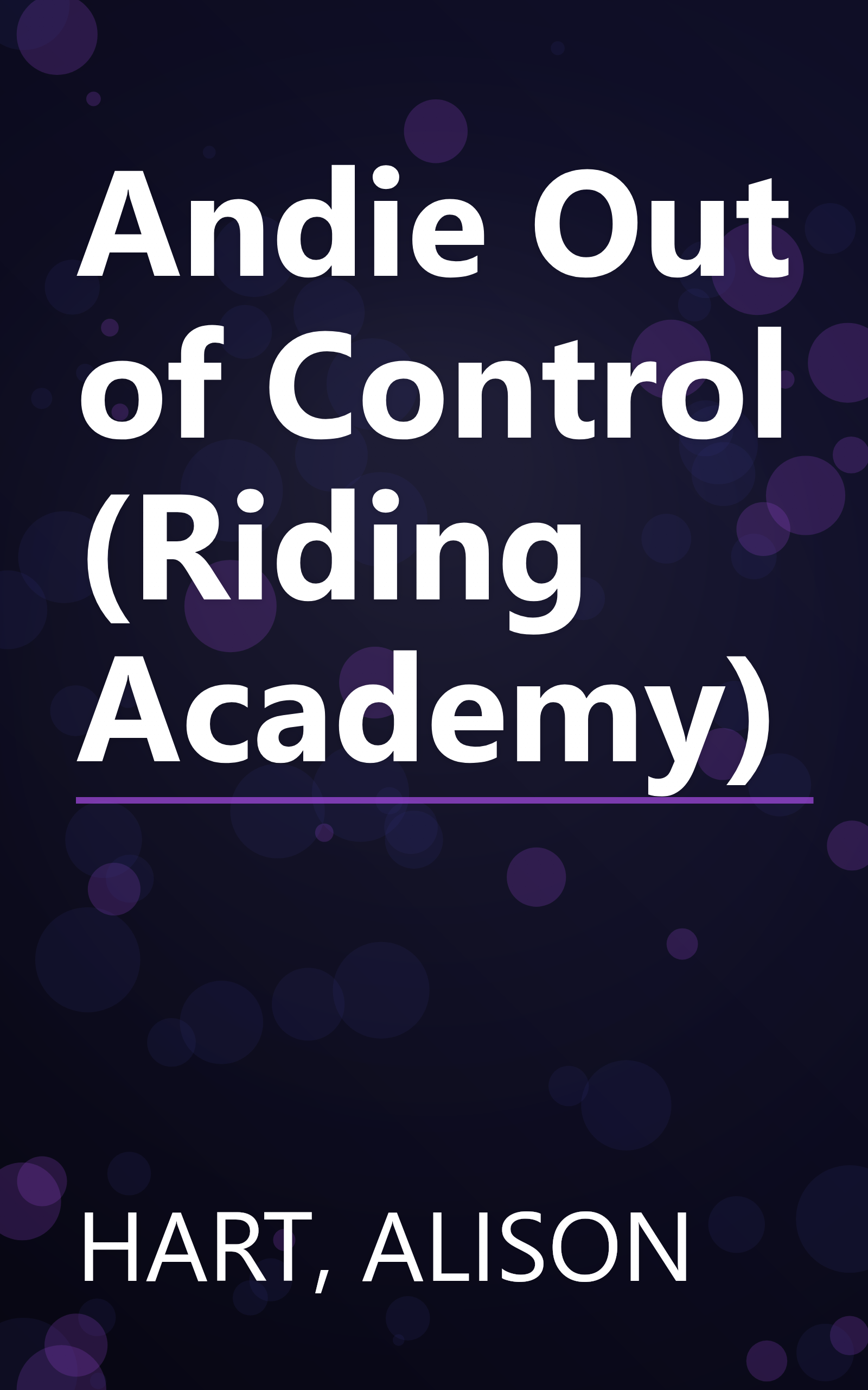 Andie Out of Control (Riding Academy) book cover