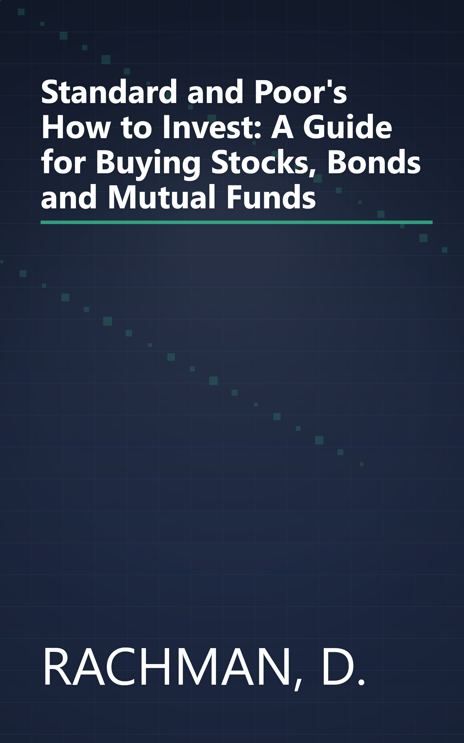 Standard and Poor's How to Invest: A Guide for Buying Stocks, Bonds and Mutual Funds book cover