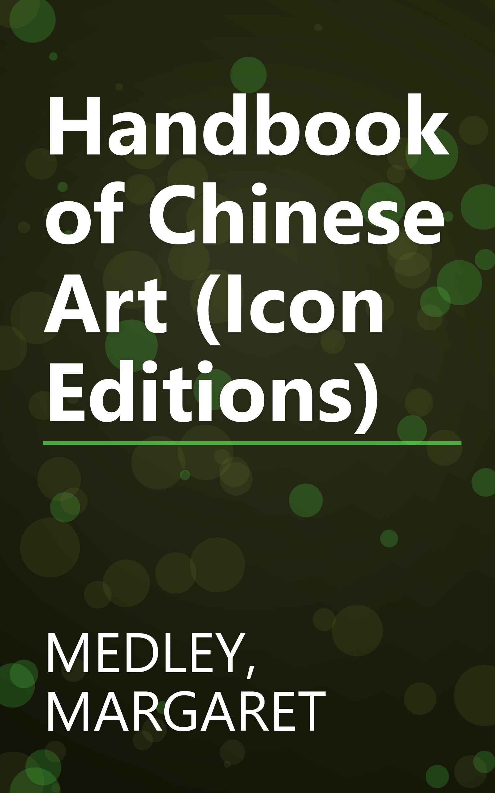 Handbook of Chinese Art (Icon Editions) book cover