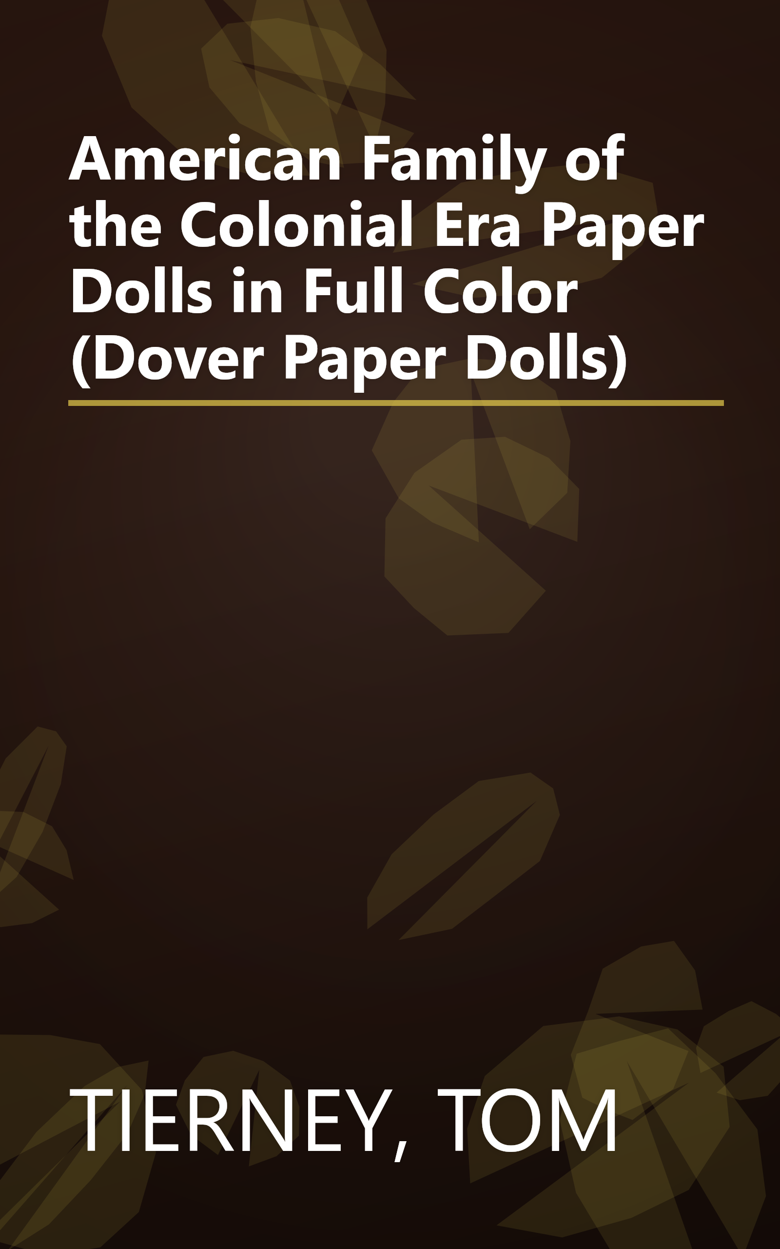 American Family of the Colonial Era Paper Dolls in Full Color (Dover Paper Dolls) book cover