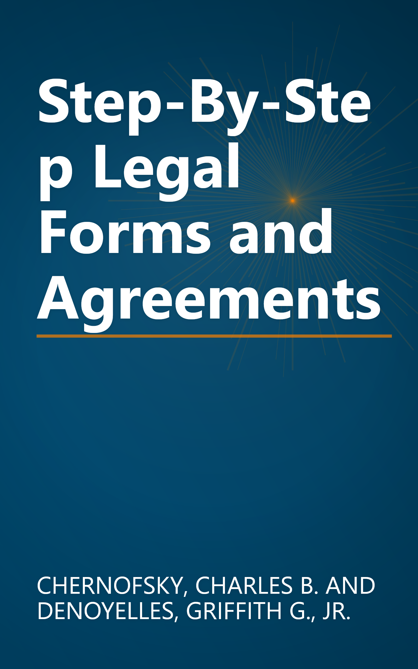 Step-By-Step Legal Forms and Agreements book cover