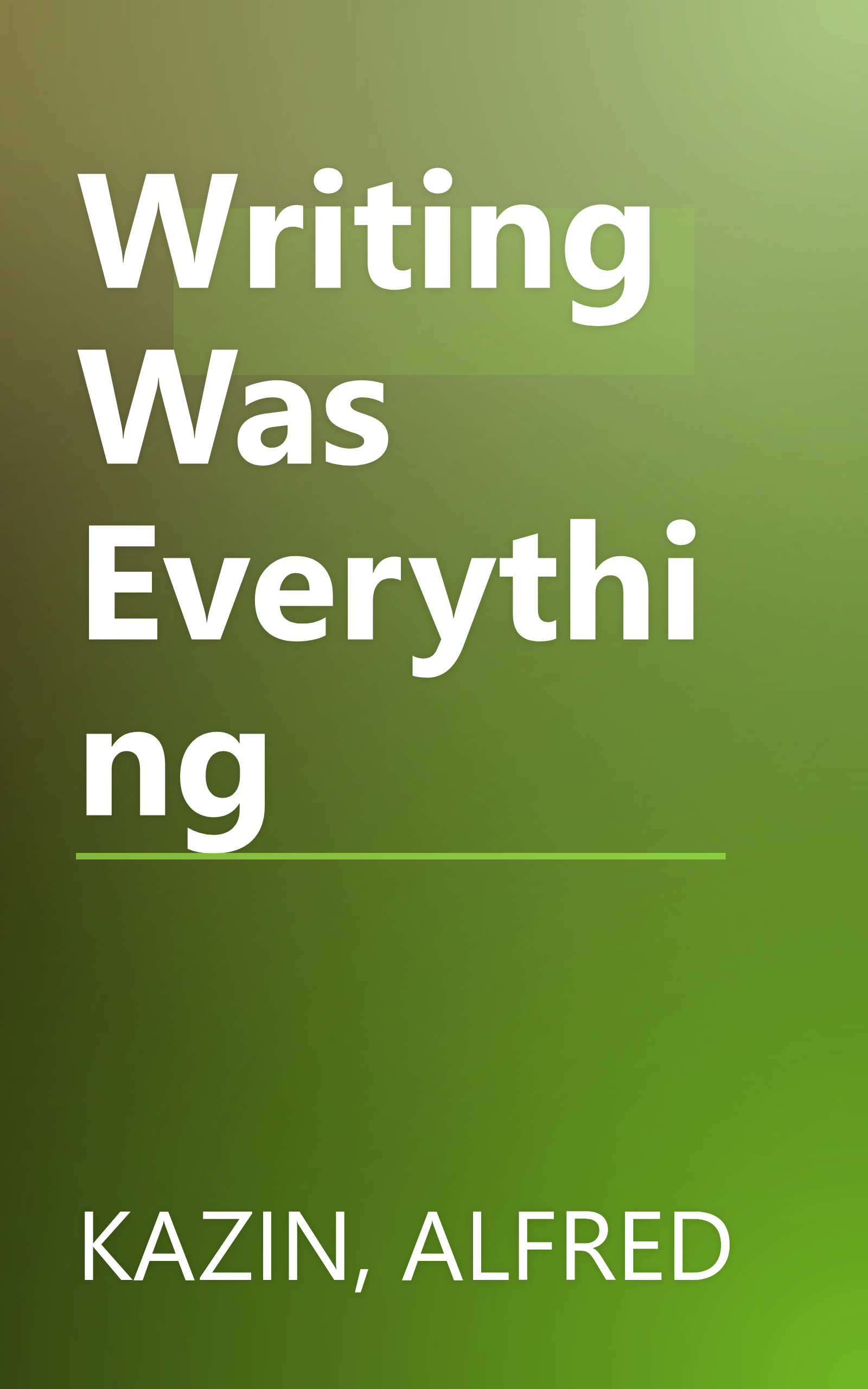 Writing Was Everything book cover