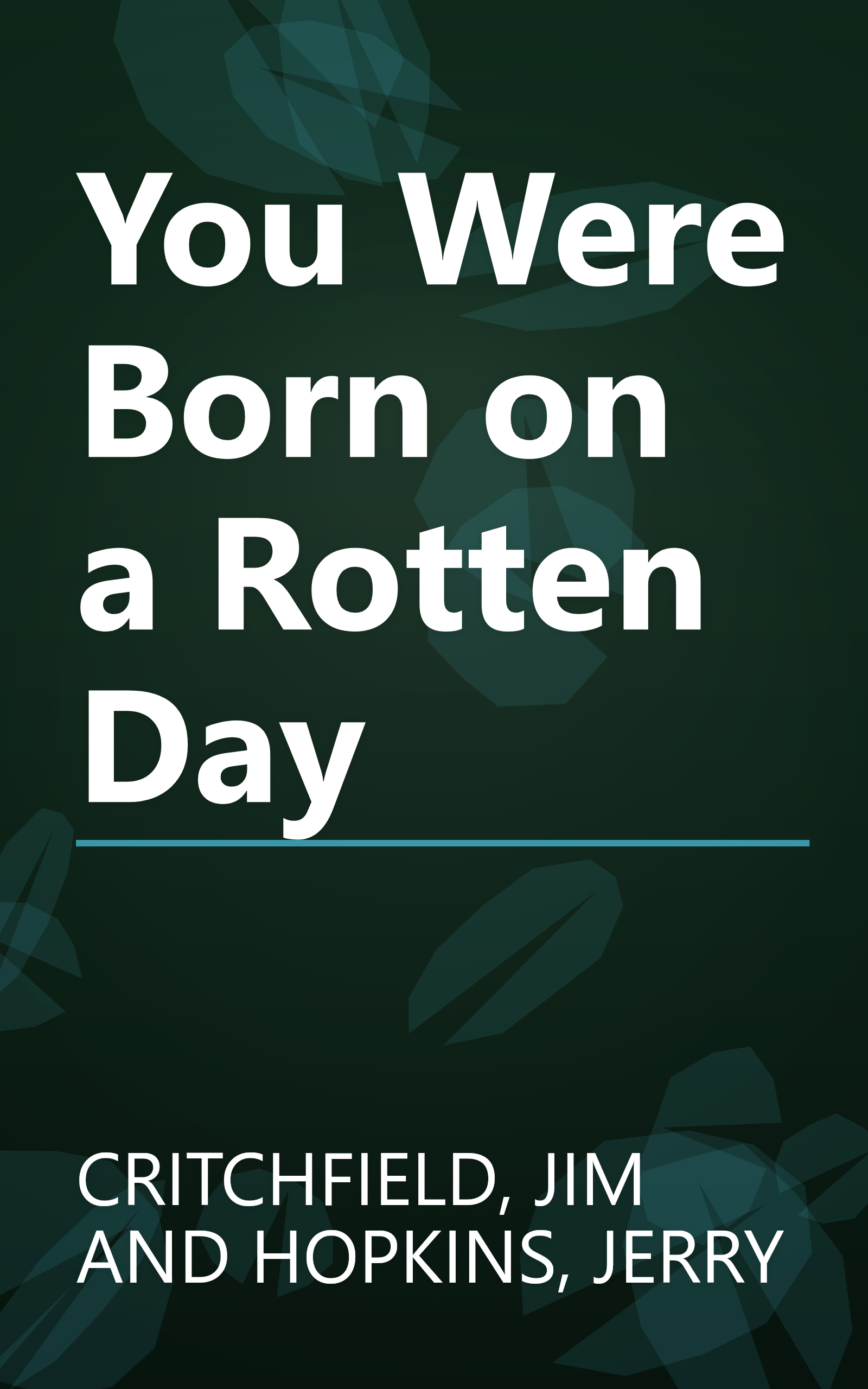 You Were Born on a Rotten Day book cover