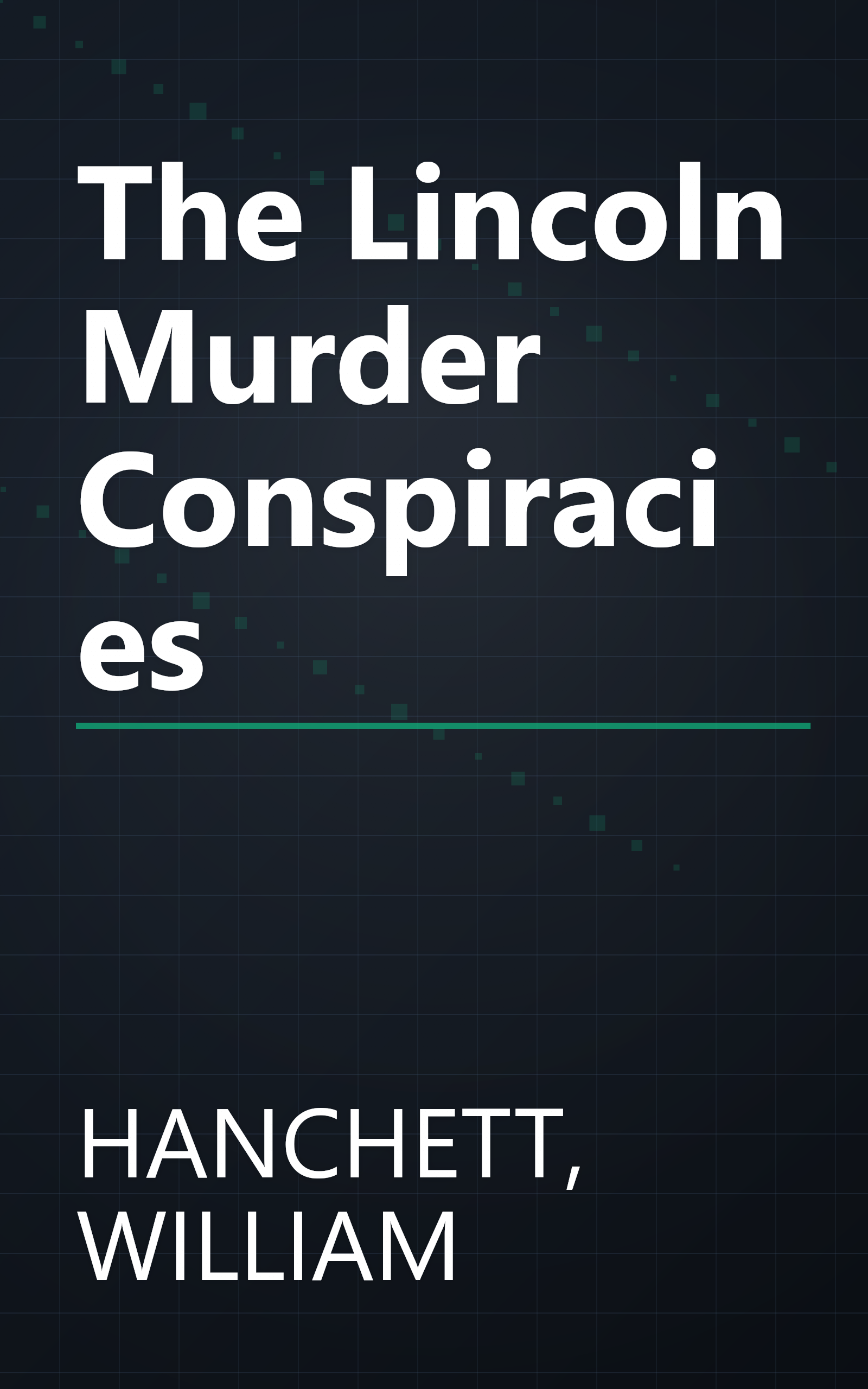 The Lincoln Murder Conspiracies book cover