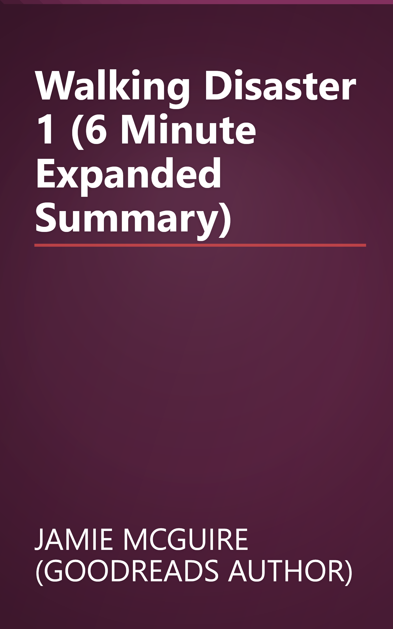 Walking Disaster 1 (6 Minute   Expanded Summary) book cover