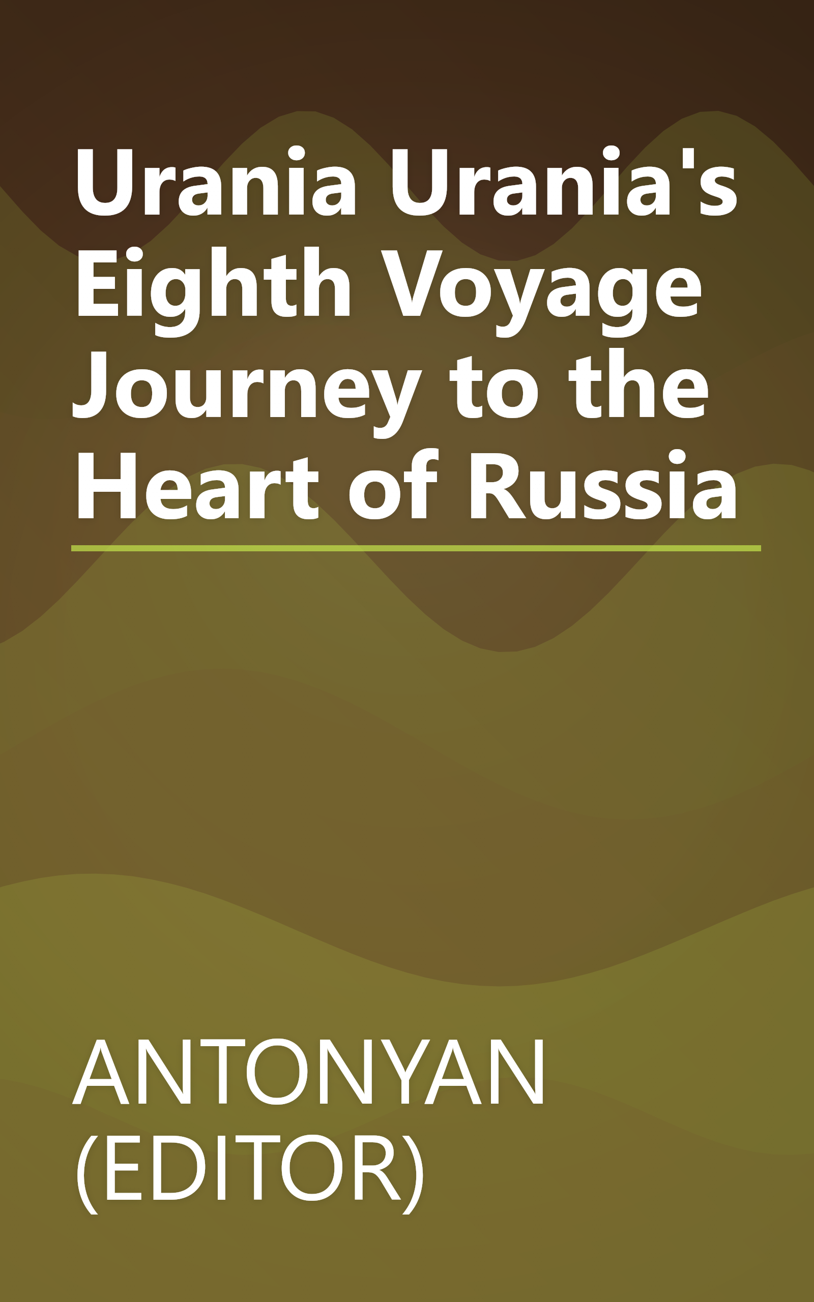 Urania Urania's Eighth Voyage Journey to the Heart of Russia book cover