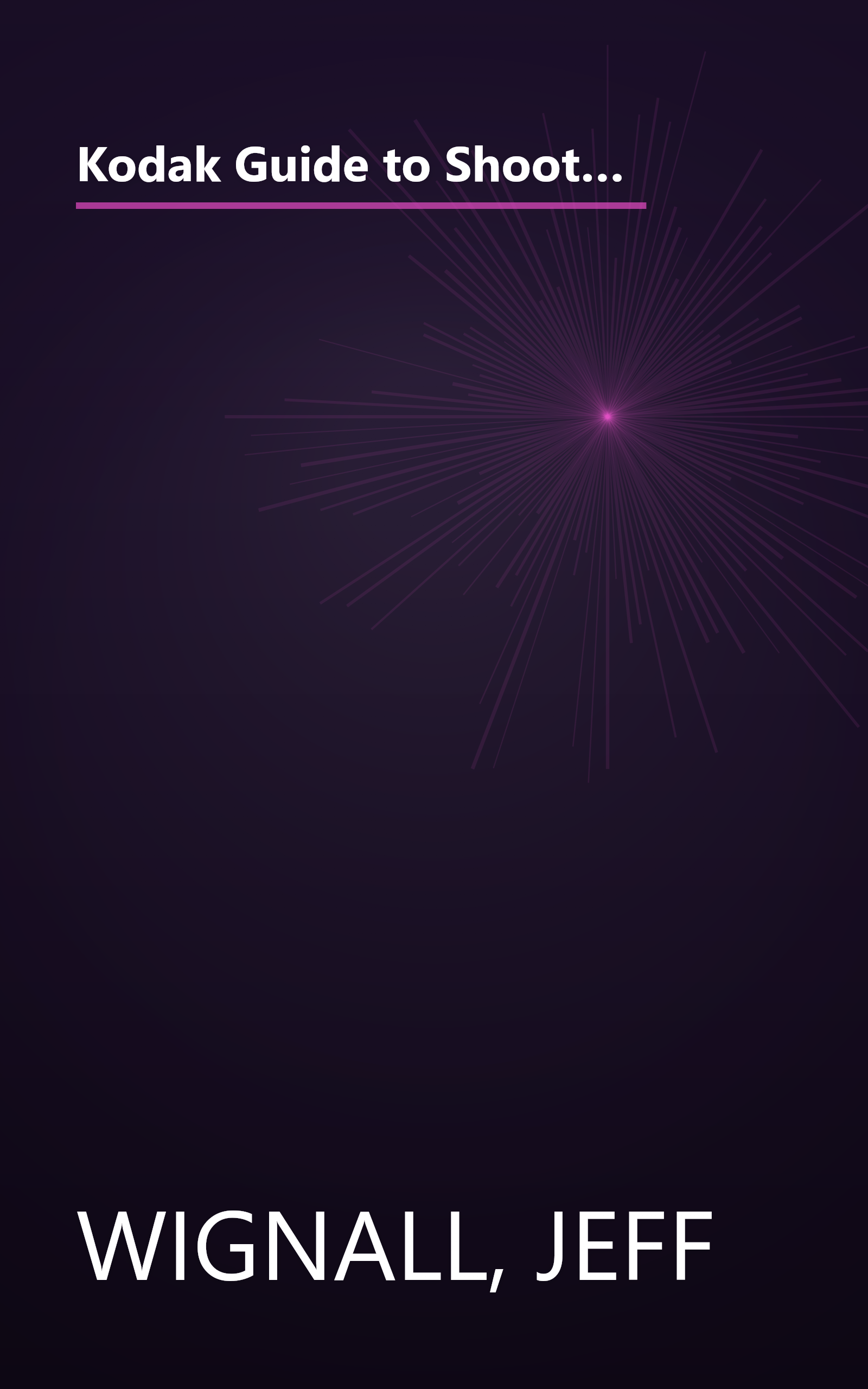 Kodak Guide to Shooting Great Travel Pictures: How to Take Travel Pictures Like a Pro, With 250 Color Photos and 90 Tips book cover