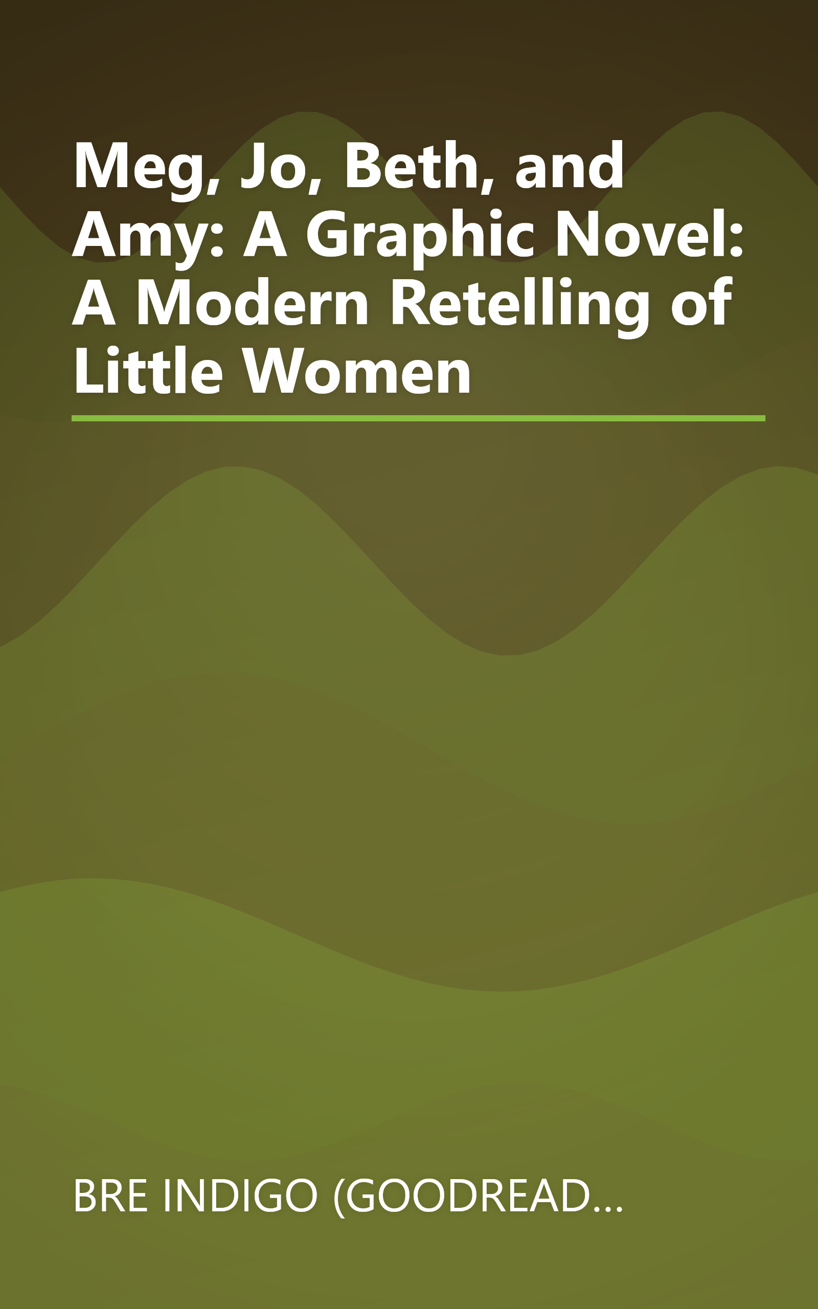 Meg, Jo, Beth, and Amy: A Graphic Novel: A Modern Retelling of Little Women book cover