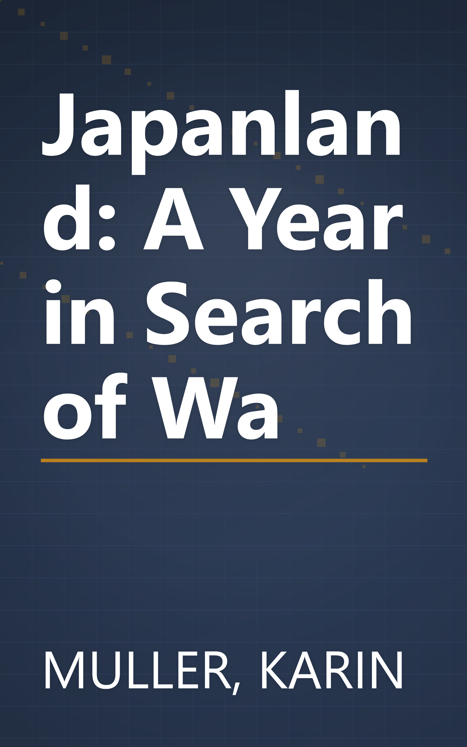 Japanland: A Year in Search of Wa book cover
