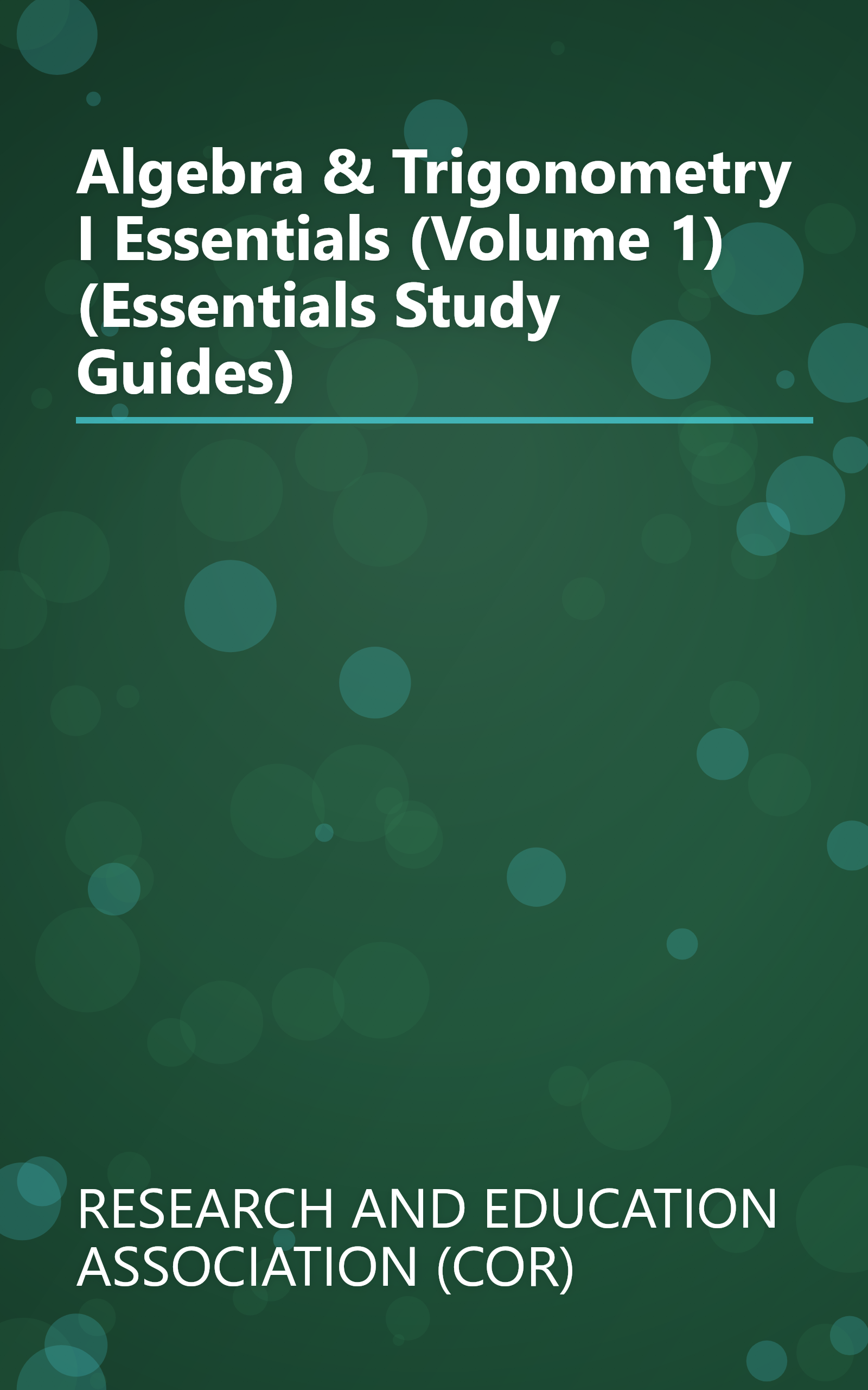 Algebra & Trigonometry I Essentials (Volume 1) (Essentials Study Guides) book cover