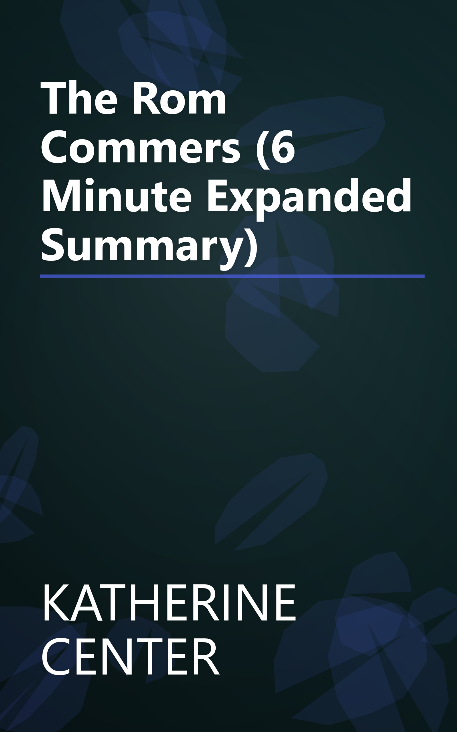 The Rom Commers (6 Minute   Expanded Summary) book cover