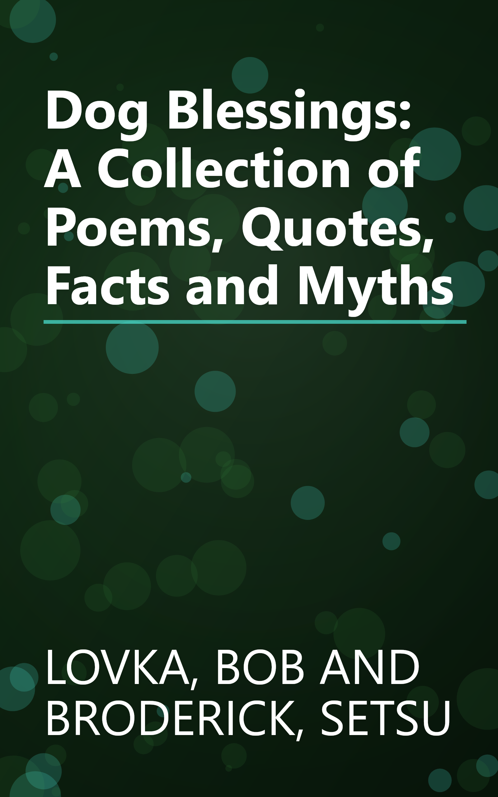 Dog Blessings: A Collection of Poems, Quotes, Facts and Myths book cover