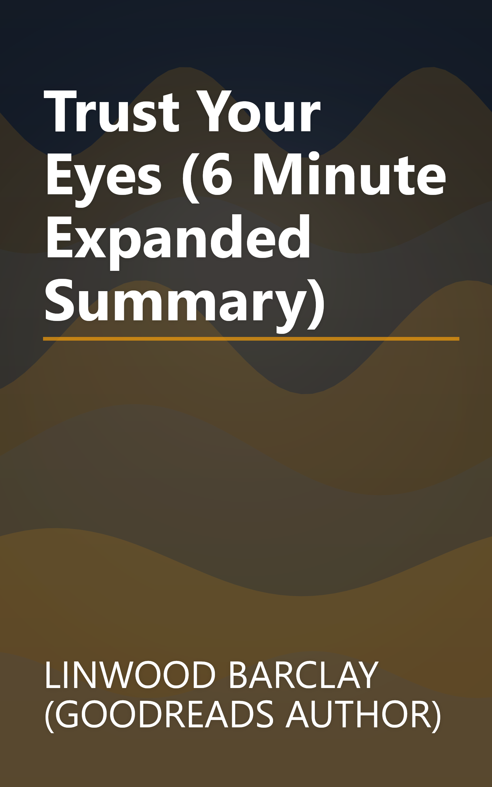 Trust Your Eyes (6 Minute   Expanded Summary) book cover
