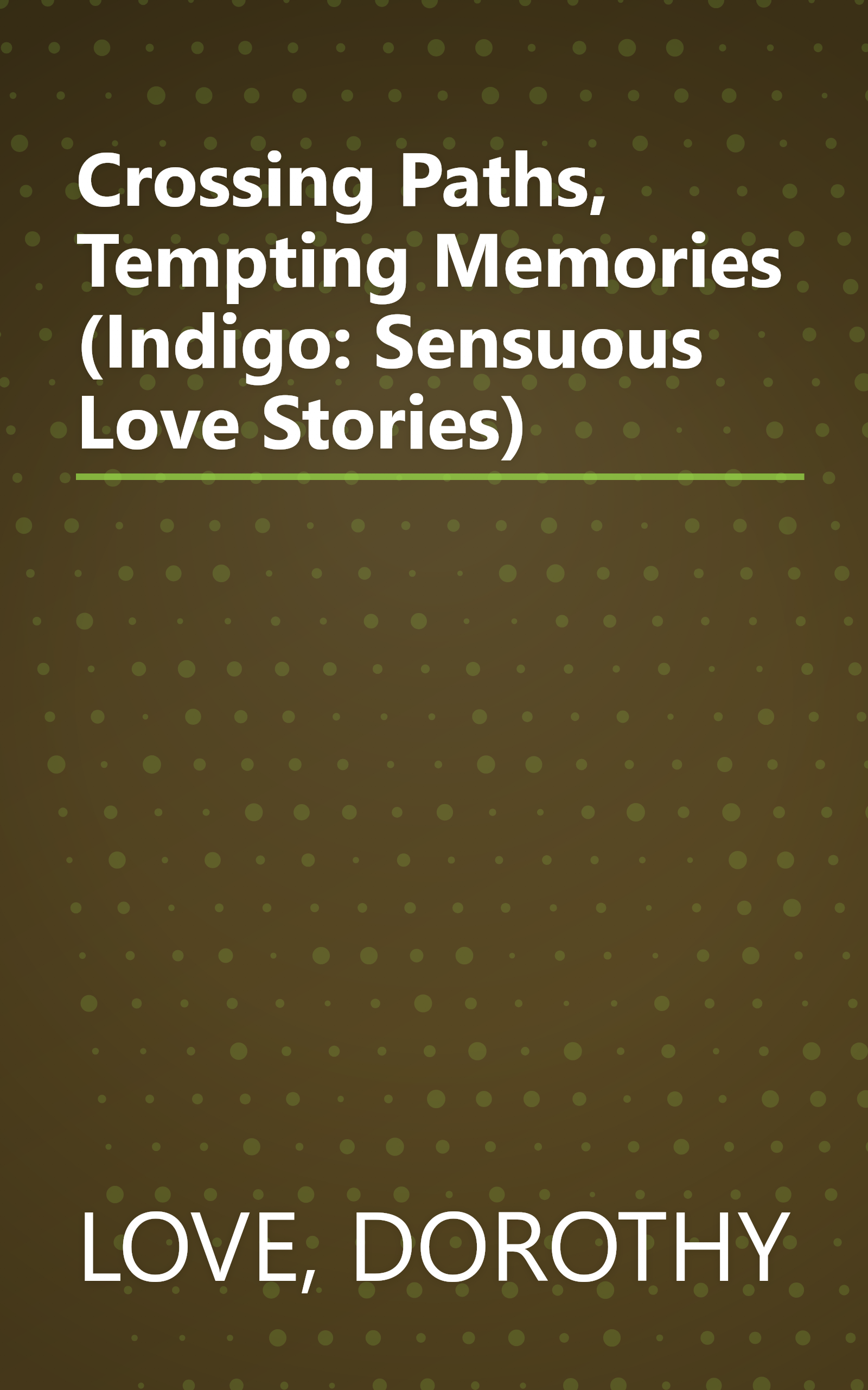 Crossing Paths, Tempting Memories (Indigo: Sensuous Love Stories) book cover