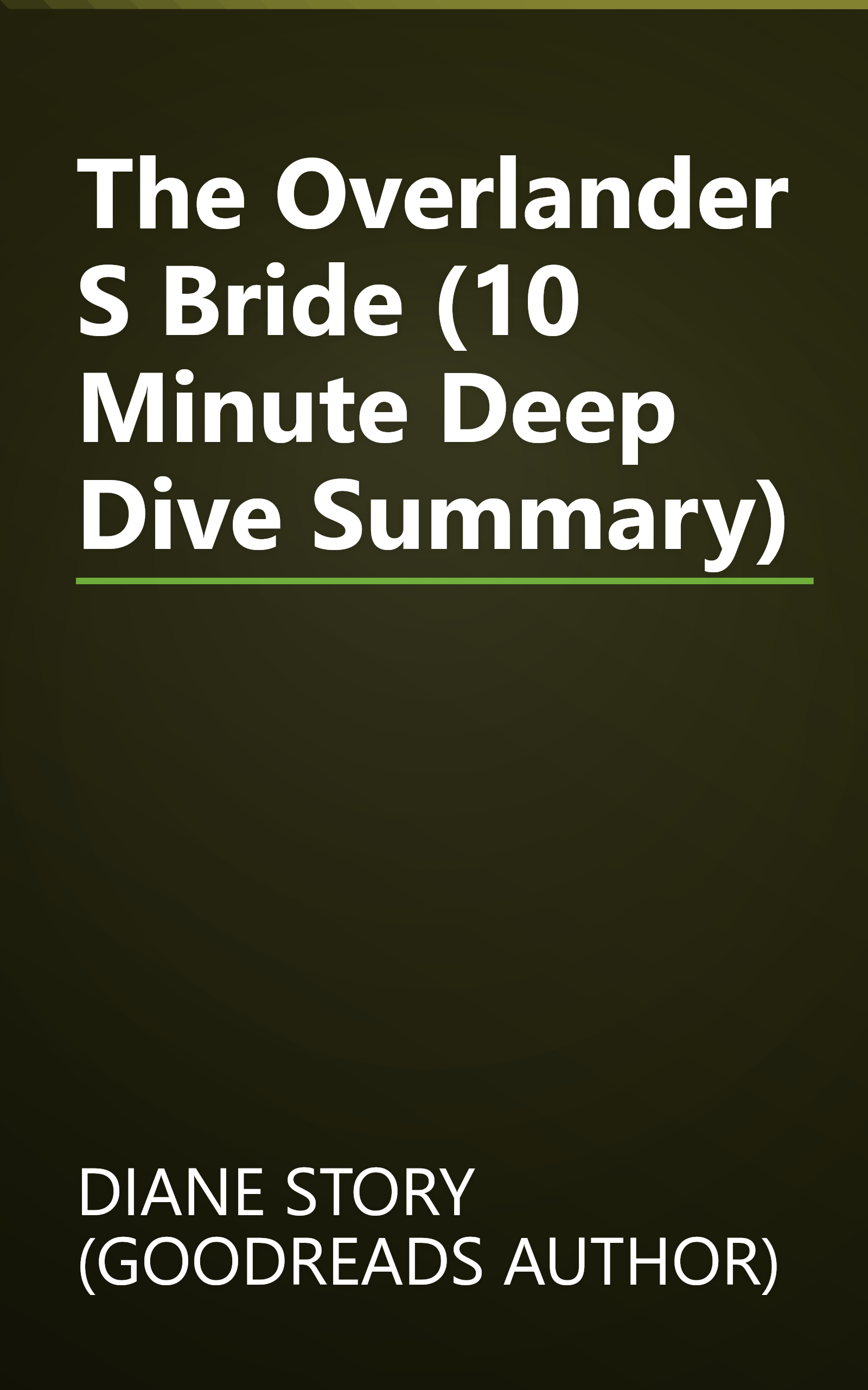 The Overlander S Bride (10 Minute   Deep Dive Summary) book cover