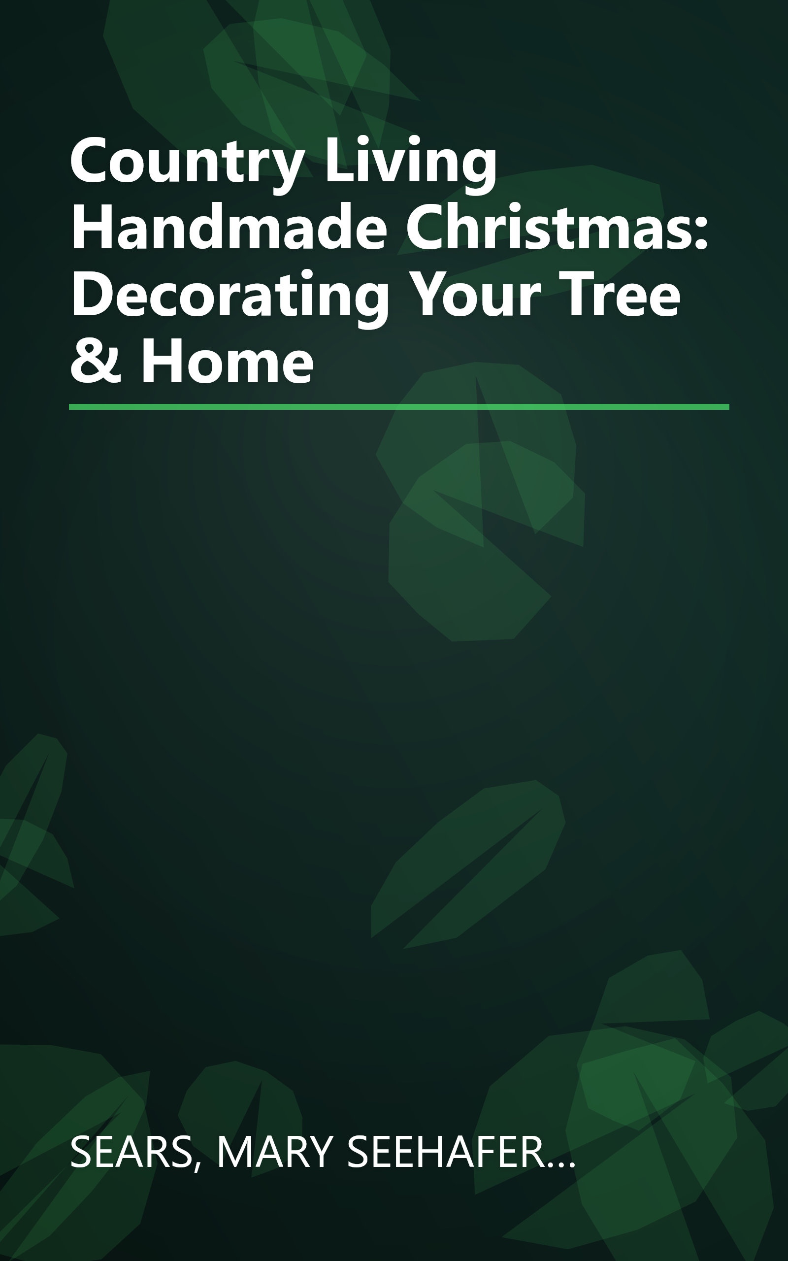 Country Living Handmade Christmas: Decorating Your Tree & Home book cover