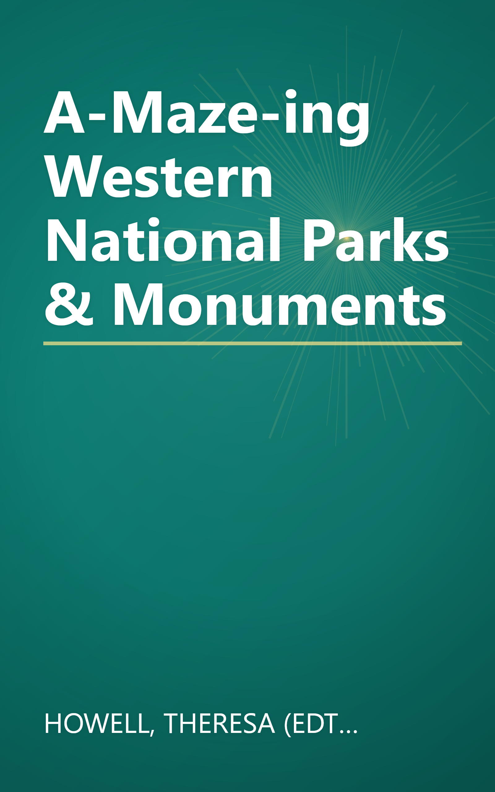 A-Maze-ing Western National Parks & Monuments book cover