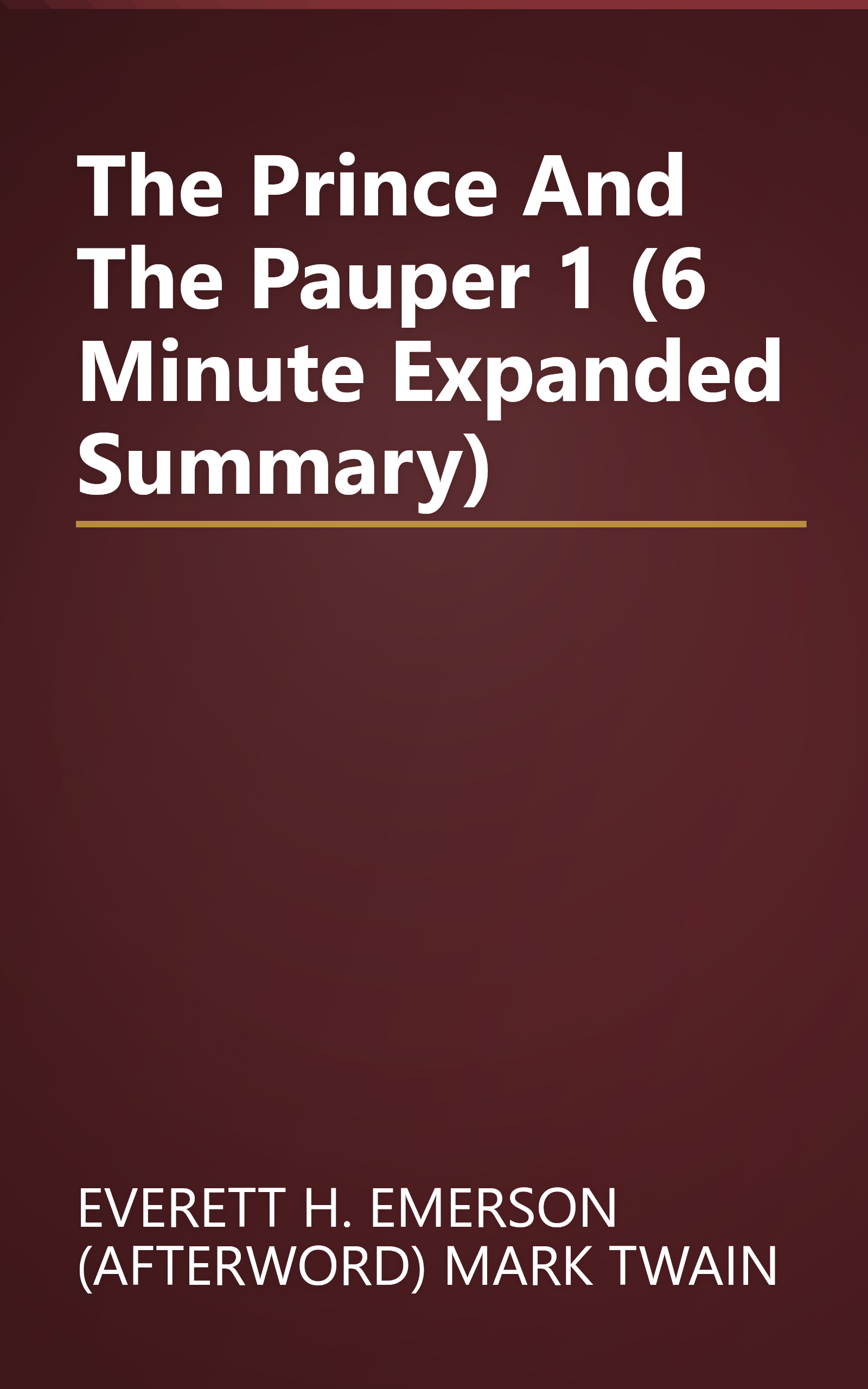 The Prince And The Pauper 1 (6 Minute   Expanded Summary) book cover